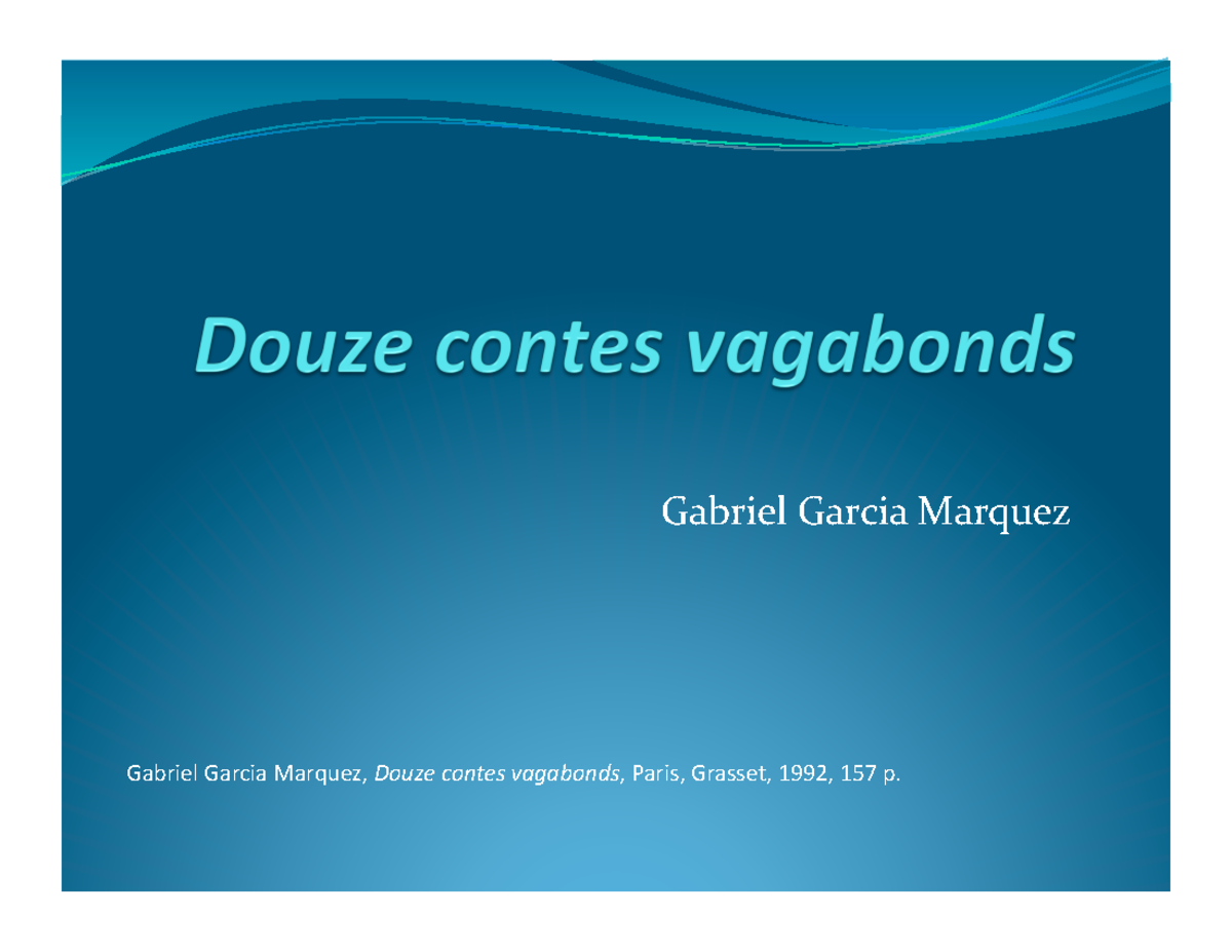 Douze contes vagabonds - Gabriel)Garcia)Marquez,) Douze)contes ...