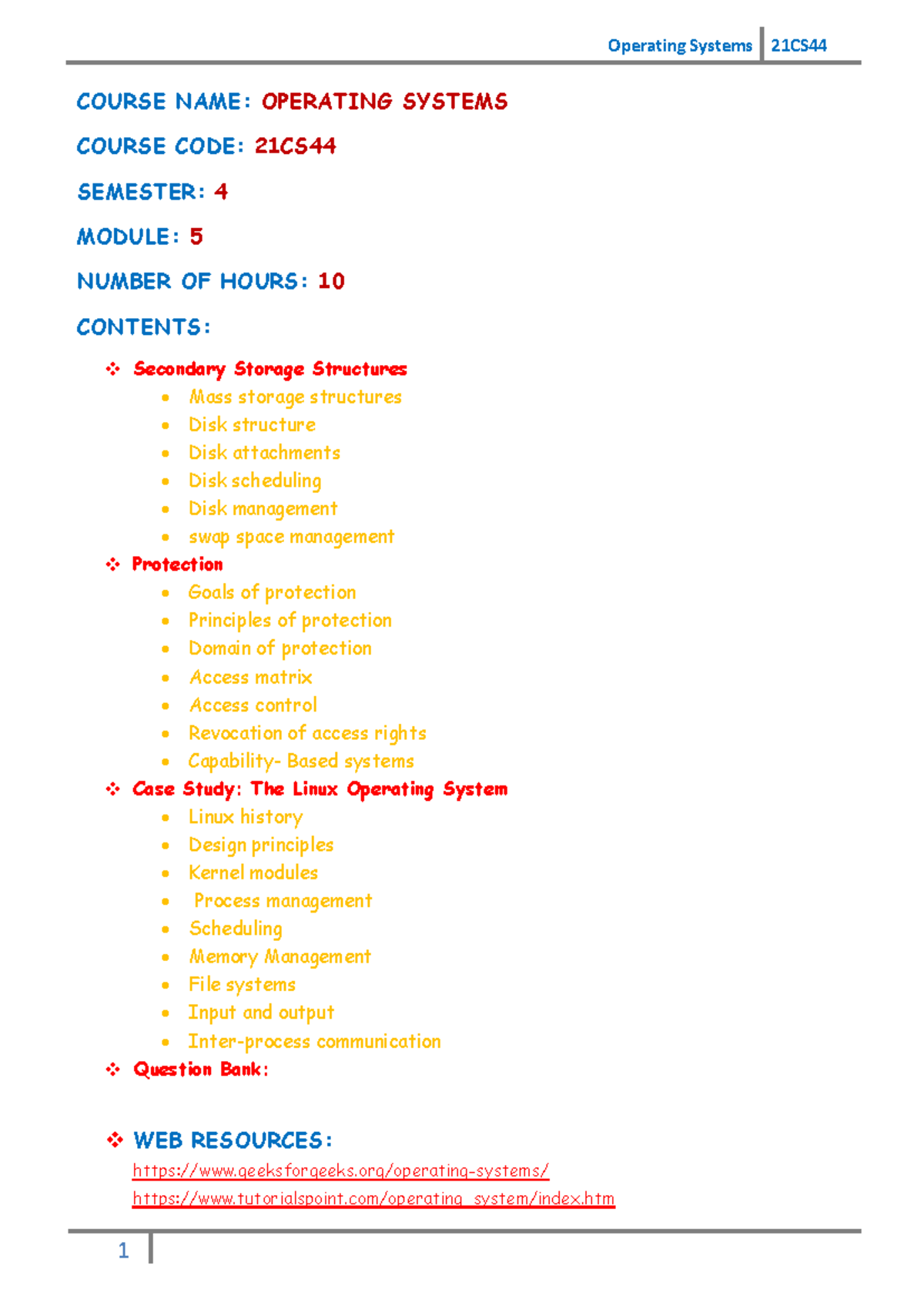 Module-5 - COURSE NAME: OPERATING SYSTEMS COURSE CODE: 21 CS 44 SEMESTER: 4 MODULE: 5 NUMBER OF ...