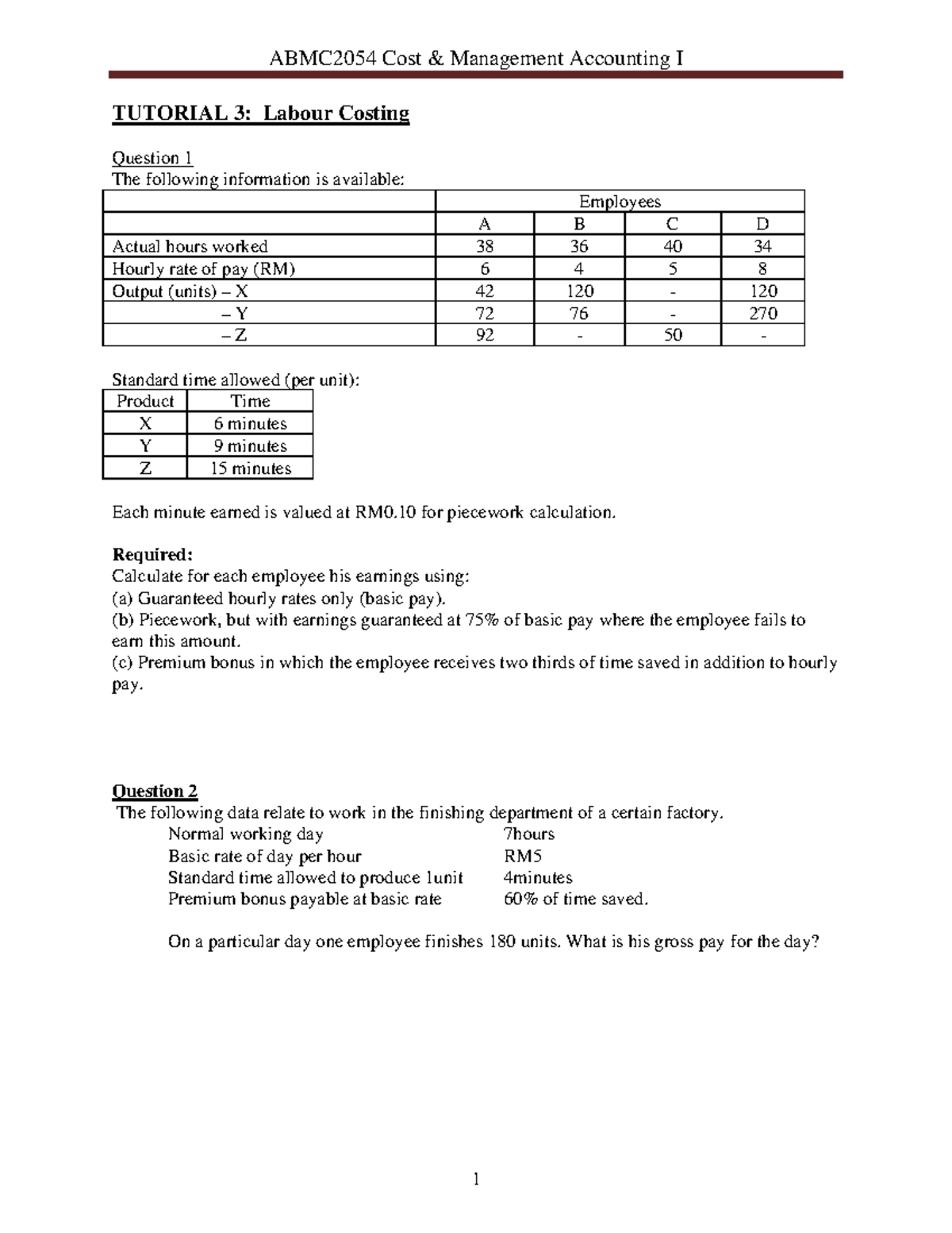 ABMC2054 T3 - done - TUTORIAL 3: Labour Costing Question 1 The ...
