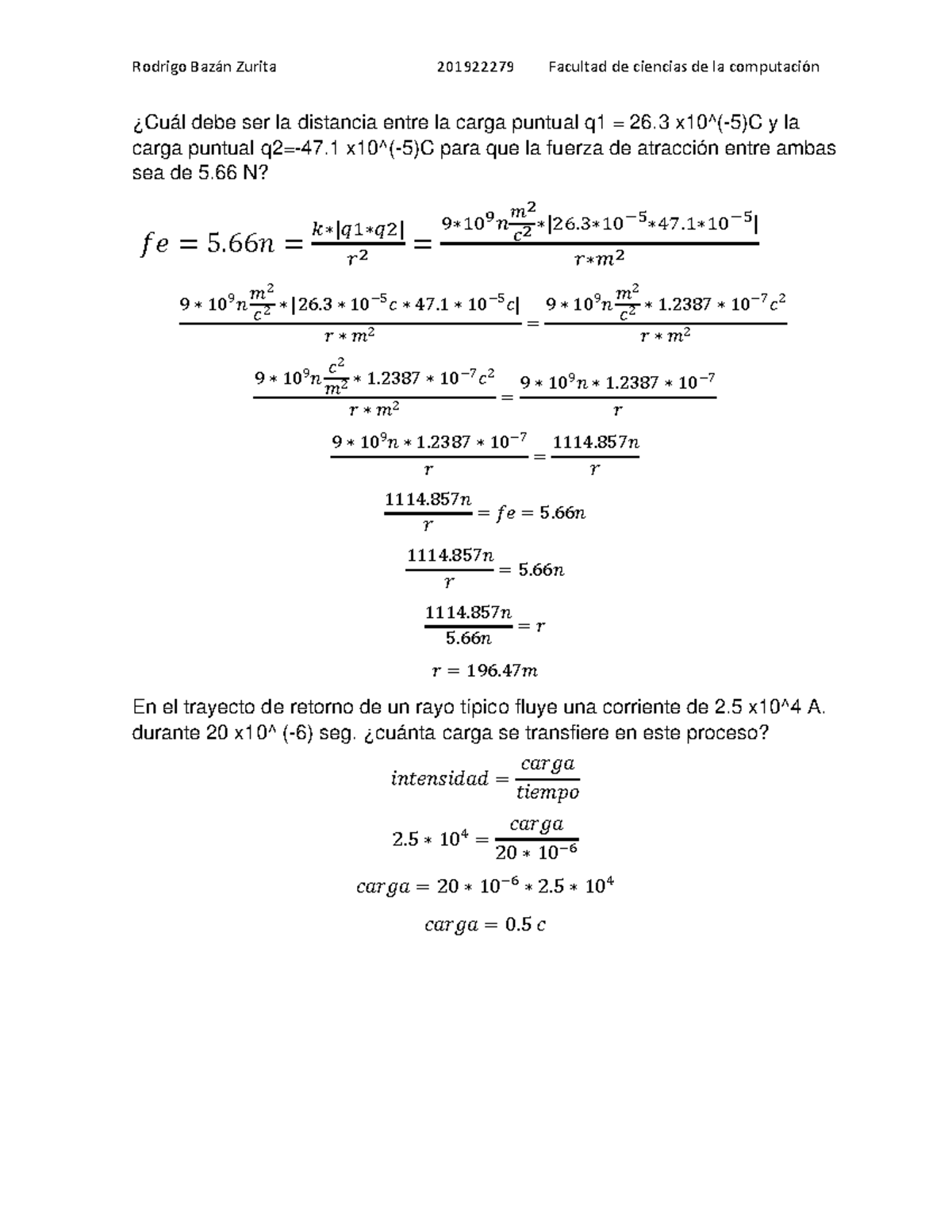Leyes de coulumb - Warning: TT: undefined function: 32 Rodrigo Bazán Zurita 201922279 Facultad ...