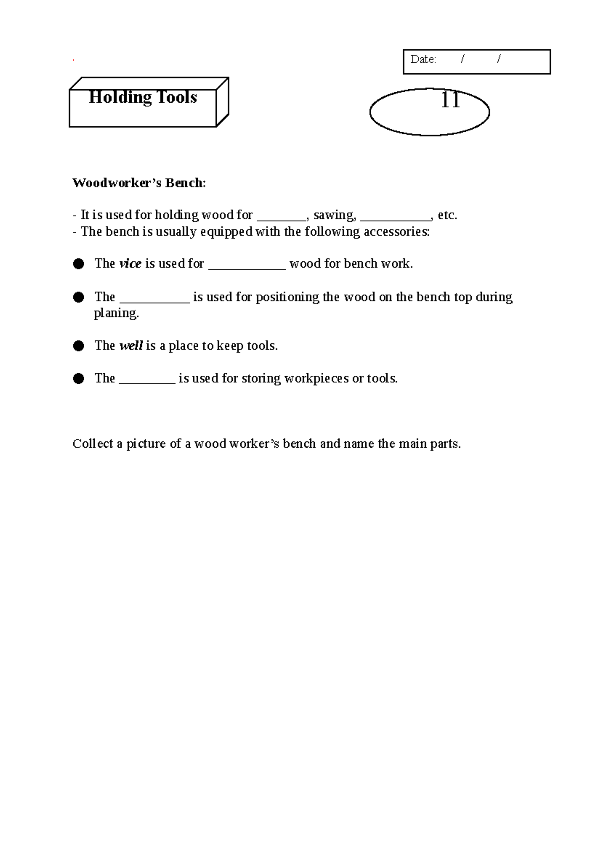 S1-Exercise 1 - none - . Woodworker’s Bench: It is used for holding ...