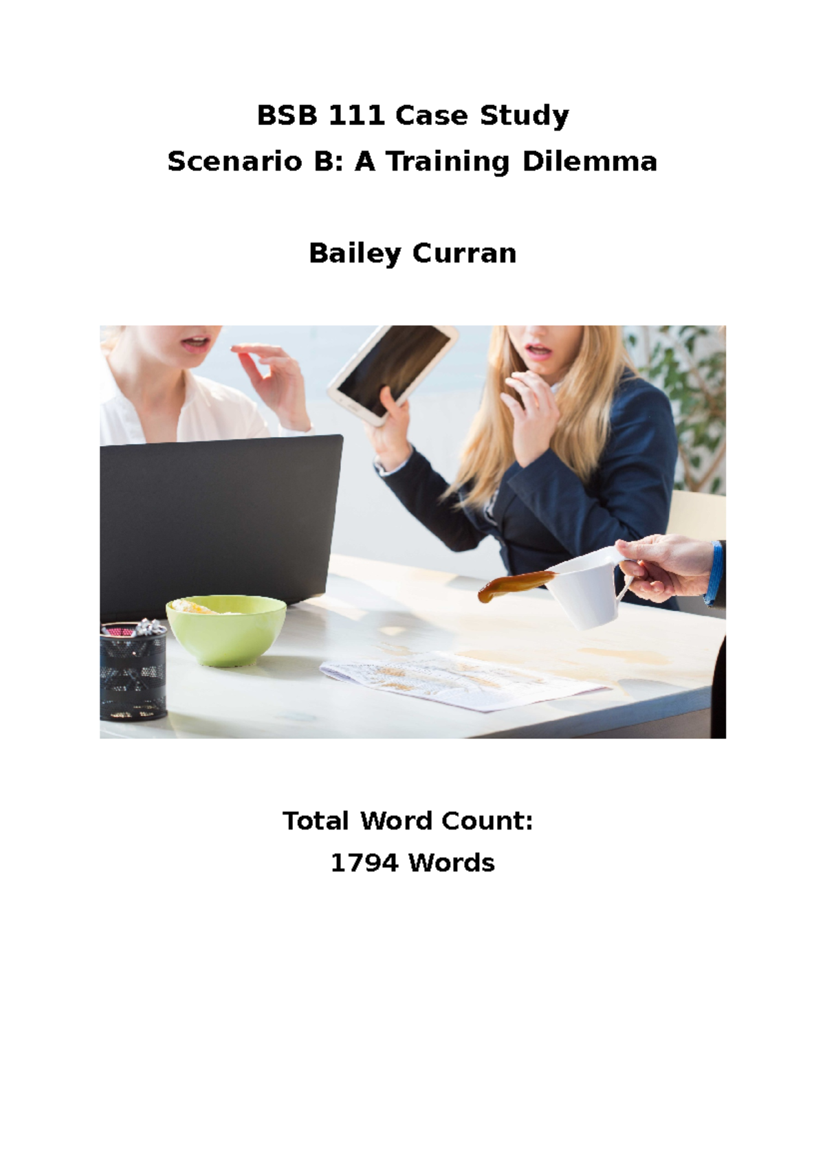 Ethics Case Study - ... - BSB 111 Case Study Scenario B: A Training ...