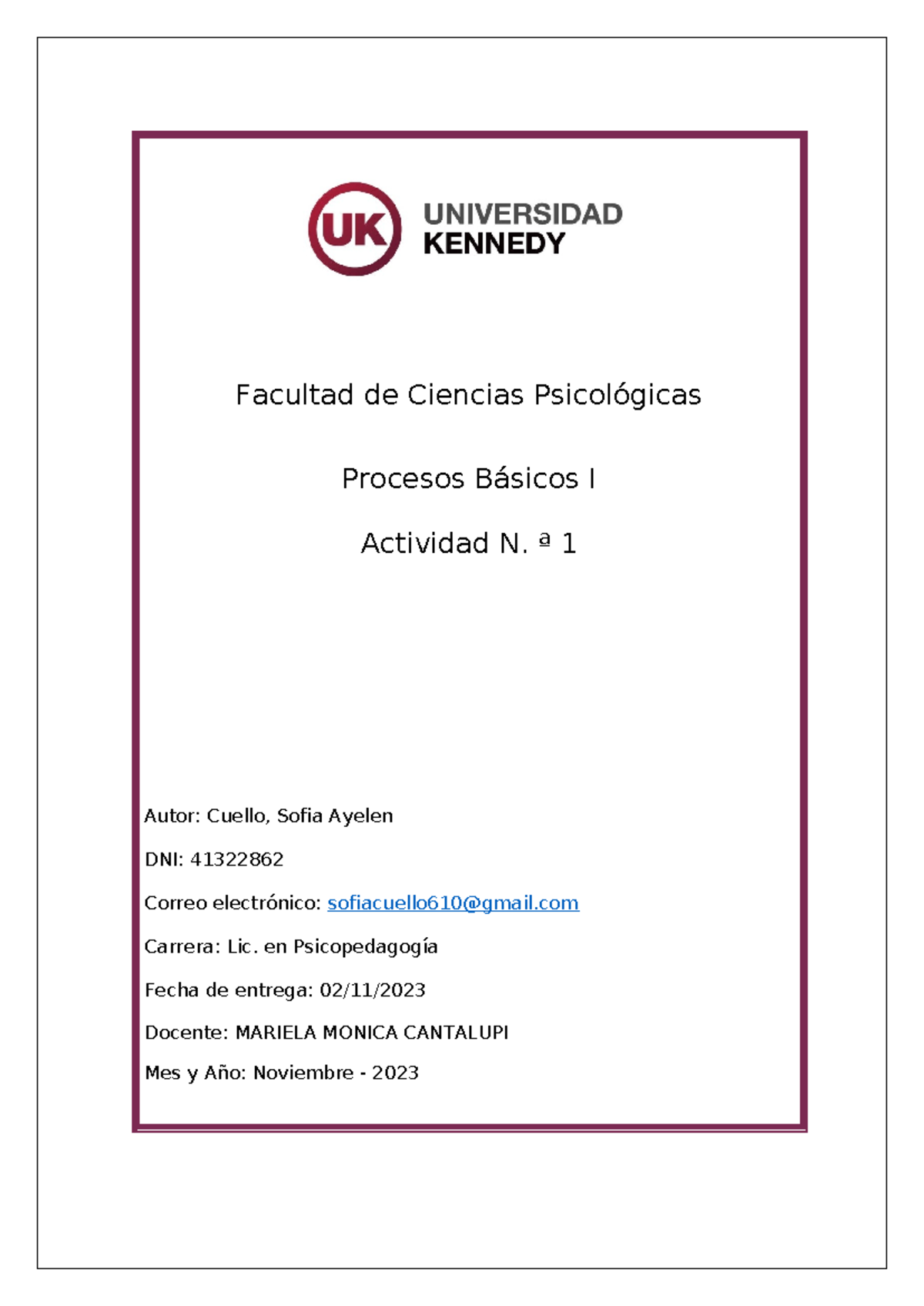 Proceso Basicos I ACTI 1 - Facultad de Ciencias Psicológicas Procesos Básicos I Actividad N. ª 1 ...