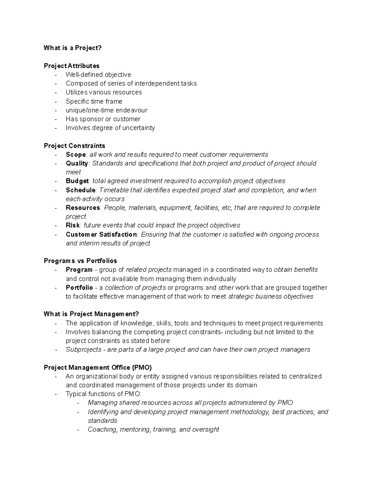 Notes - What is a Project? Project Attributes - Well-defined objective ...