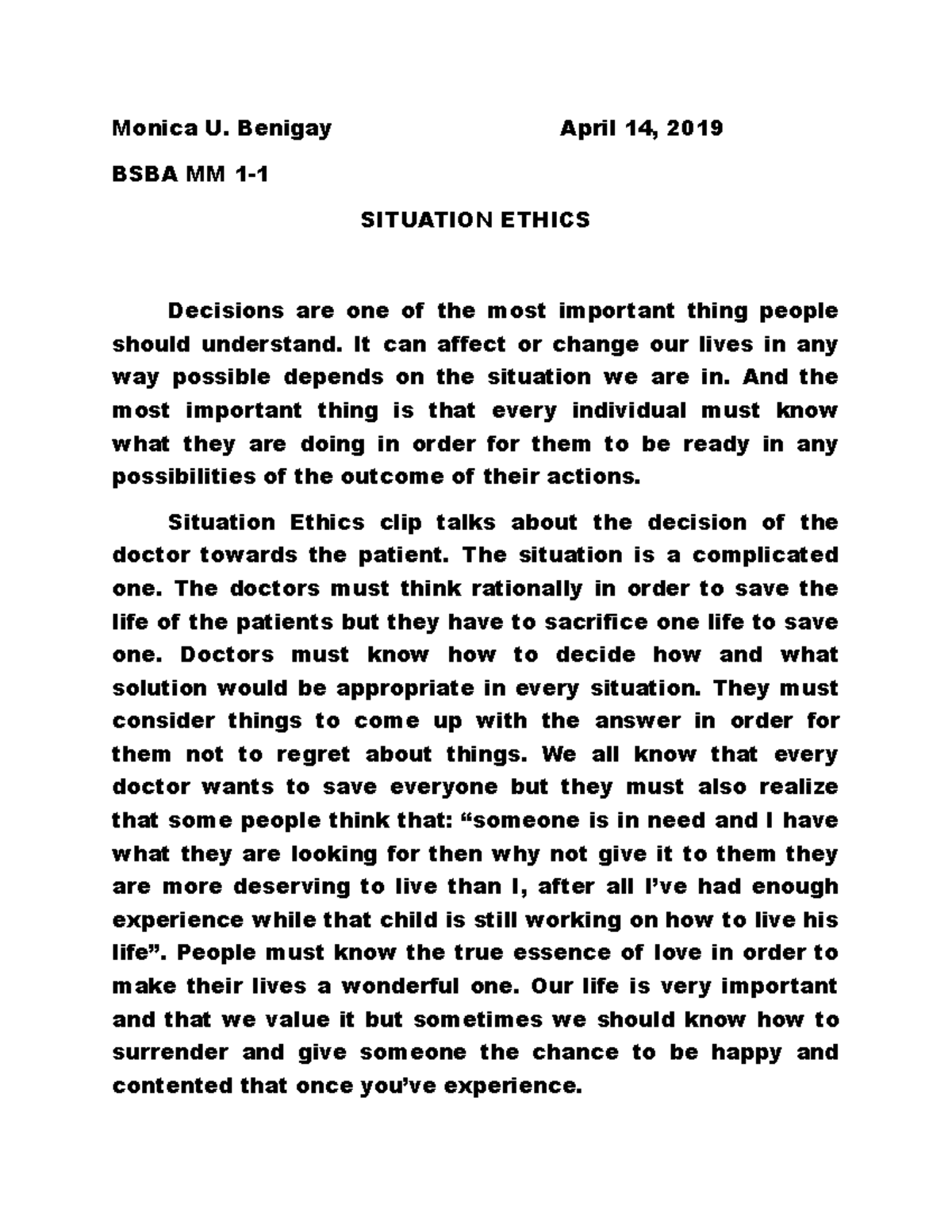 Situation ethics - ethcis - Monica U. Benigay April 14, 2019 BSBA MM 1 ...