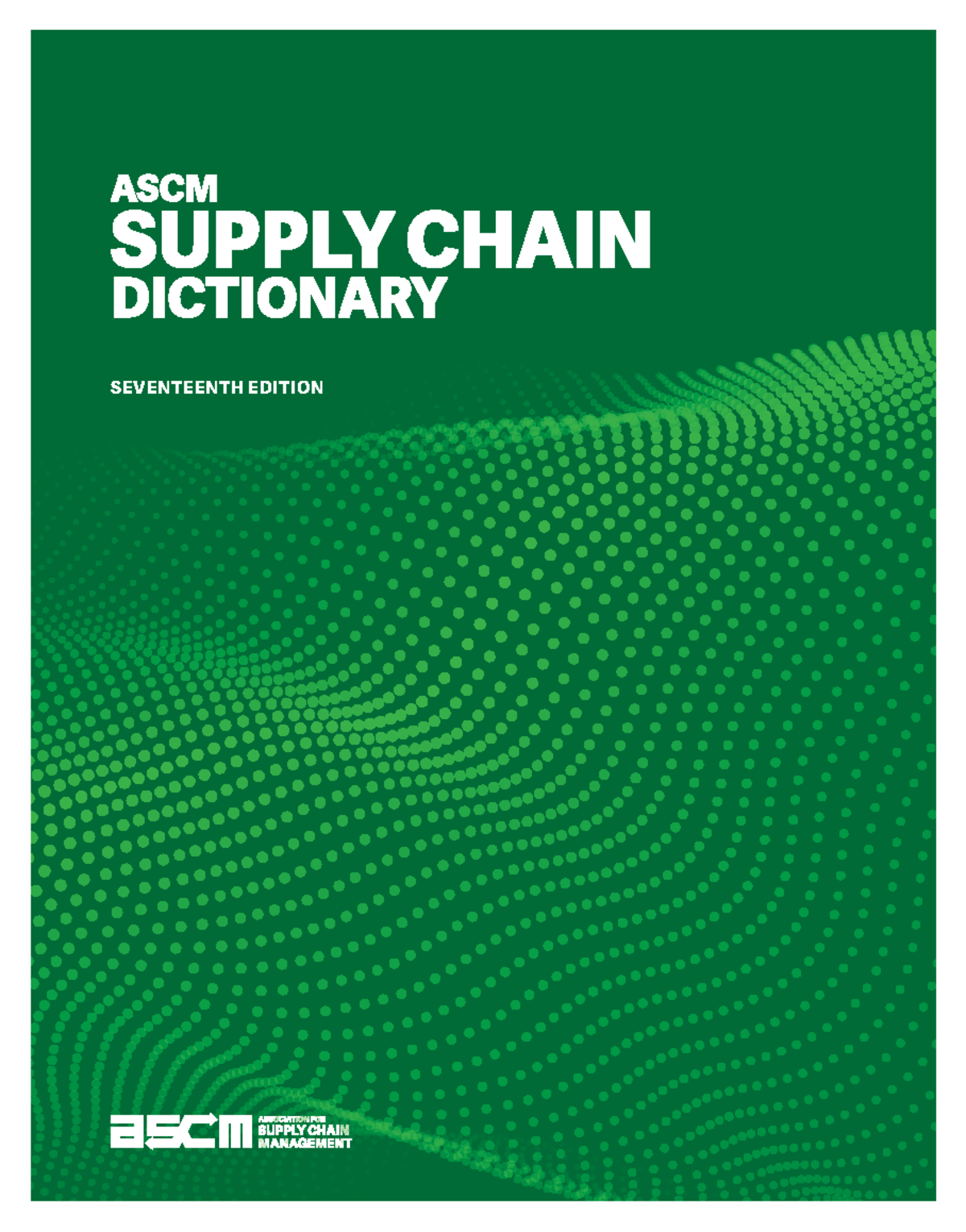 ASCM Dictionary 17th Edition - ####### SEVENTEENTH EDITION ASCM SUPPLY ...