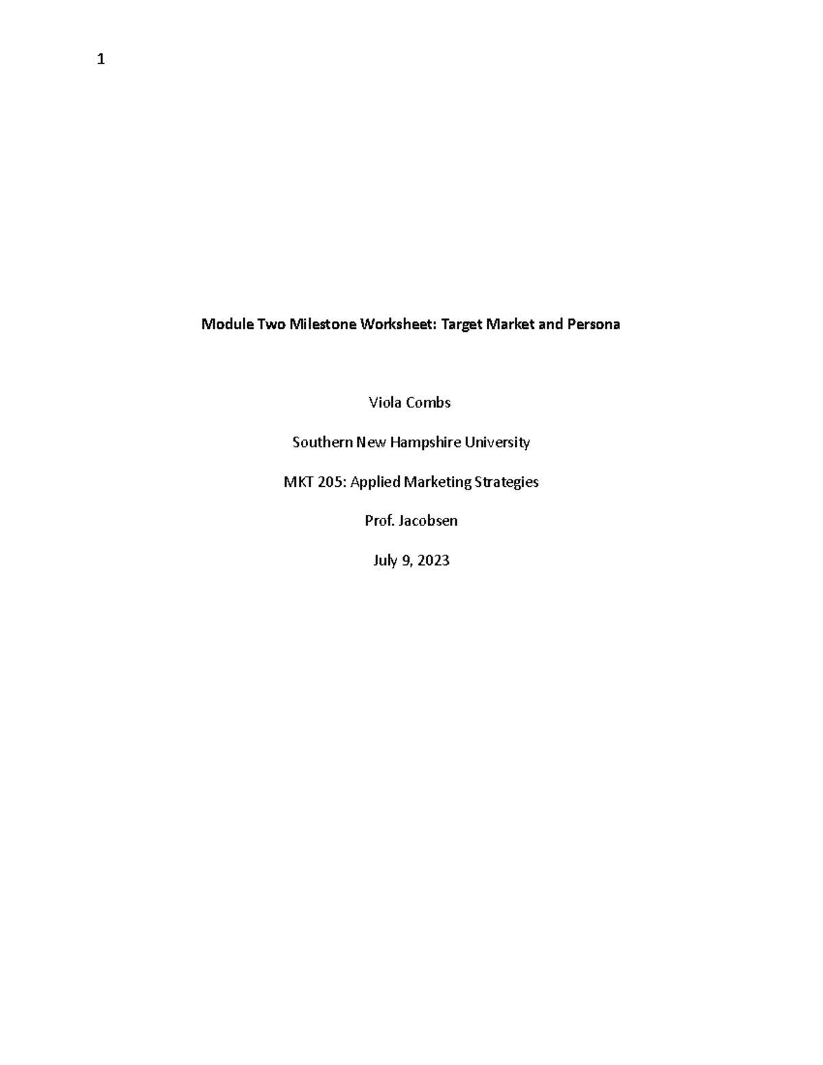MKT205 Module Two Milestone 2 - Module Two Milestone Worksheet: Target ...