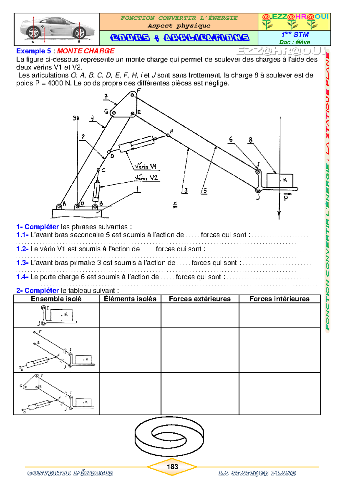 13-Statique-Exercices - Aspect physique Cours ; Applications 1 ère STM Doc : élève 183 Exemple 5 ...