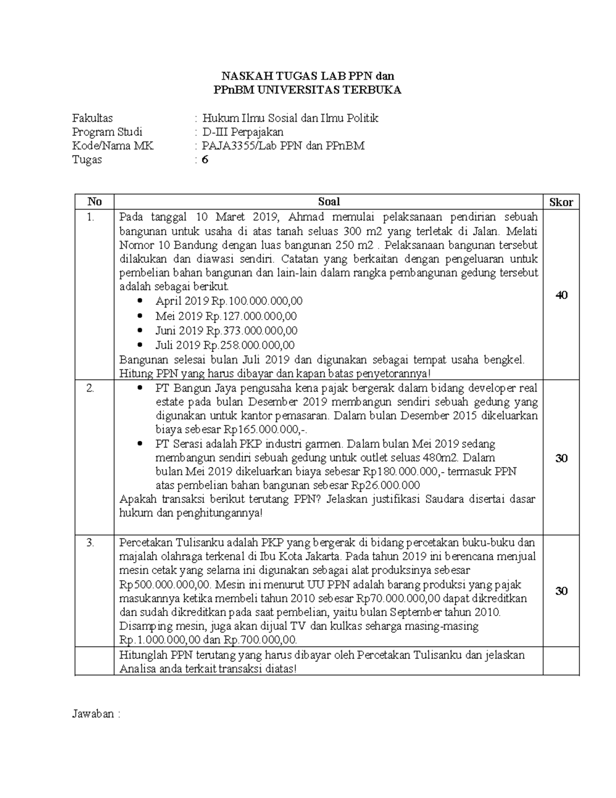 Tugas-6-Lab-PPn PPn BM PAJA3355 - NASKAH TUGAS LAB PPN dan PPnBM UNIVERSITAS TERBUKA Fakultas ...