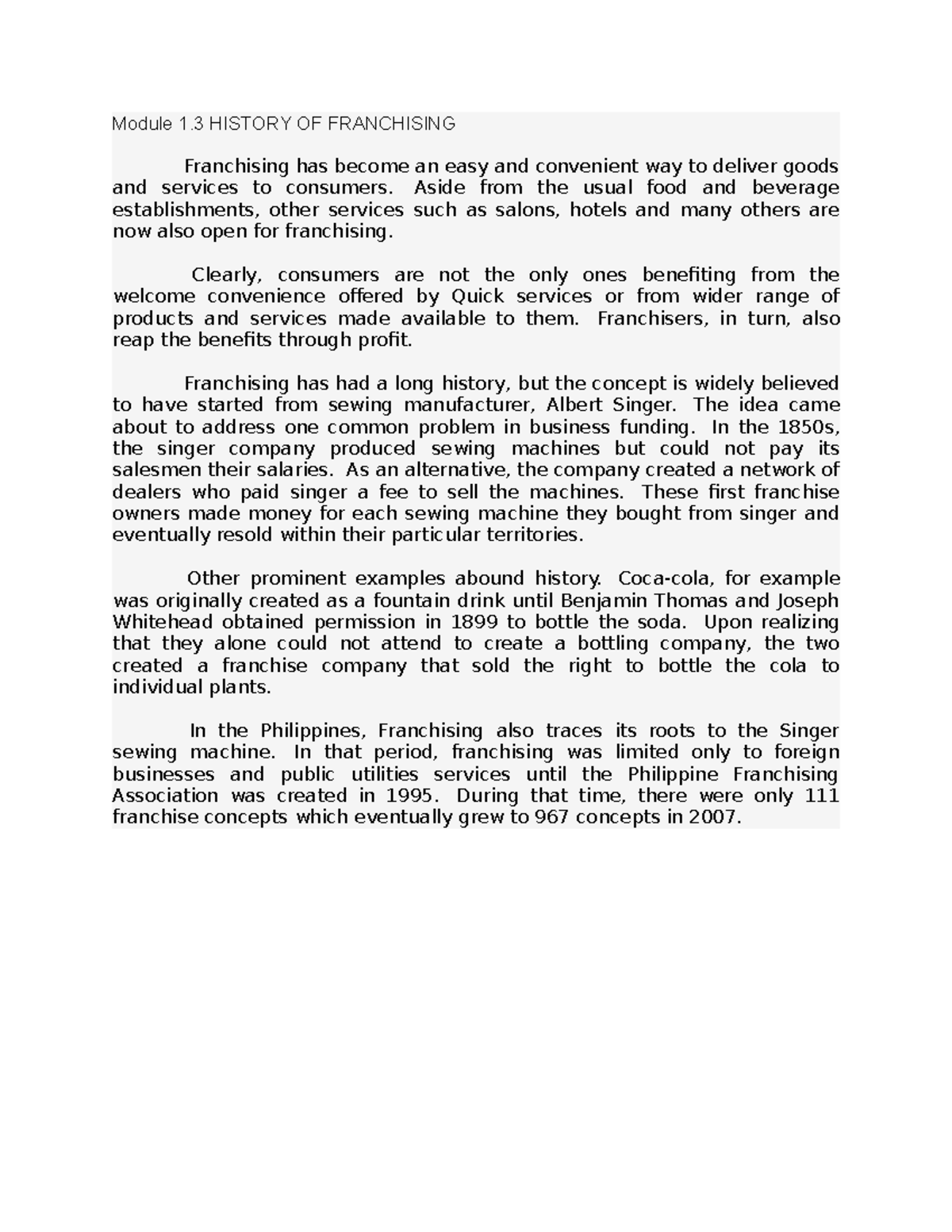 Franchising 1-3 - Module 1 HISTORY OF FRANCHISING Franchising has ...