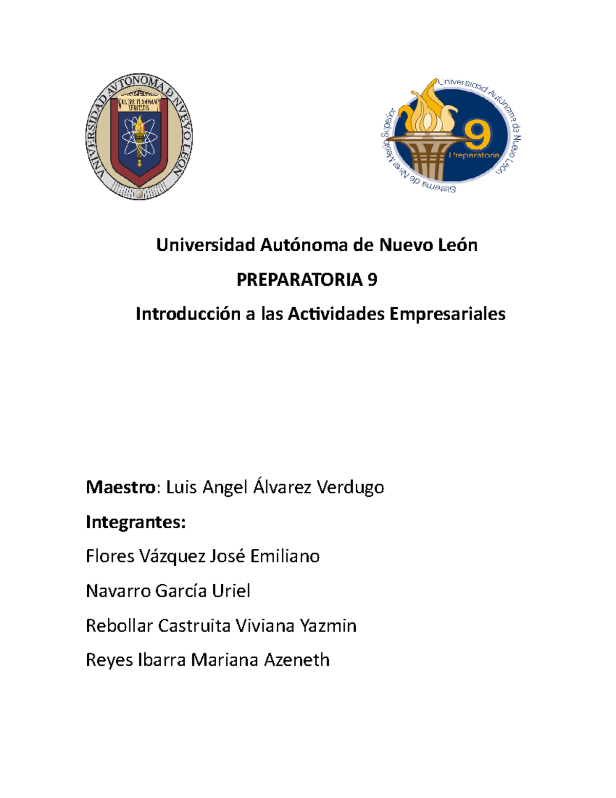 Equipo 4 Evidencia 1 423 - Universidad Autónoma de Nuevo León PREPARATORIA 9 Introducción a las ...