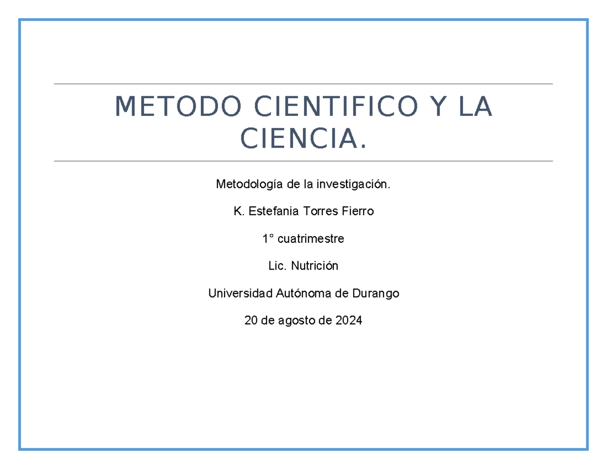 Metodo Cientifico Y LA Ciencia Final - METODO CIENTIFICO Y LA CIENCIA ...