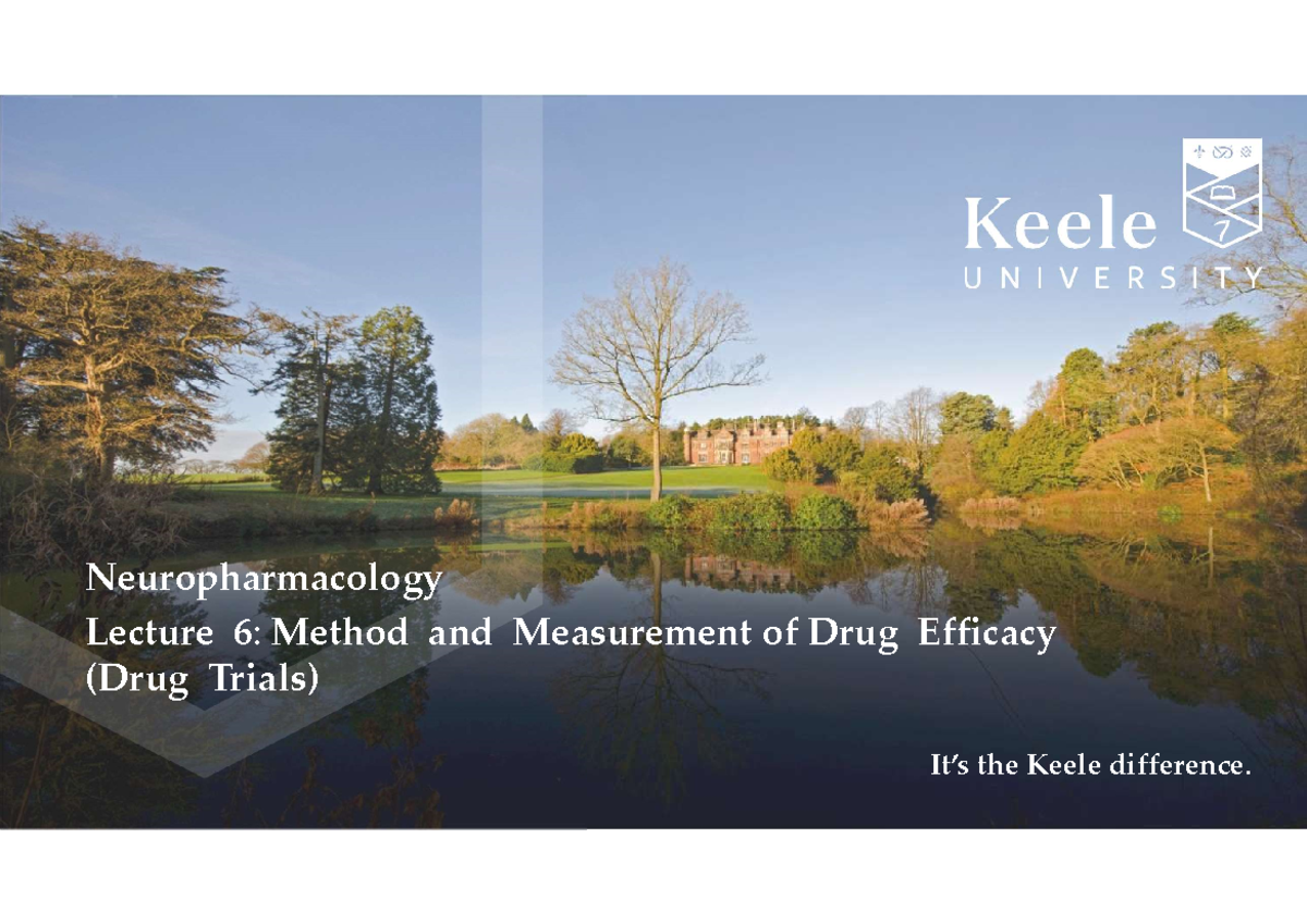 Lec 6 - Method and Measurement of Drug efficacy - It’s the Keele ...