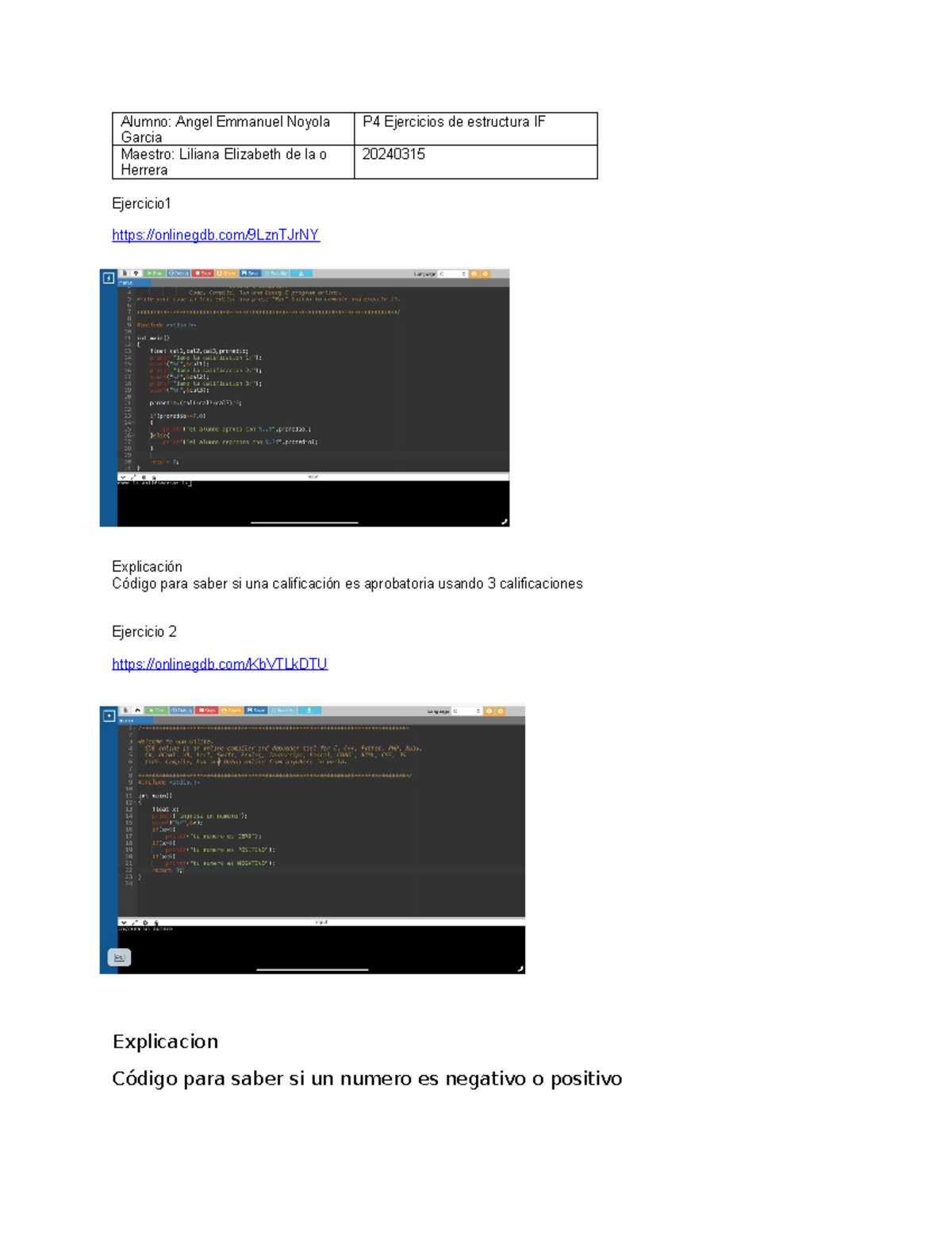 Document ejercicios p4 - Alumno: Angel Emmanuel Noyola Garcia P4 Ejercicios de estructura IF ...