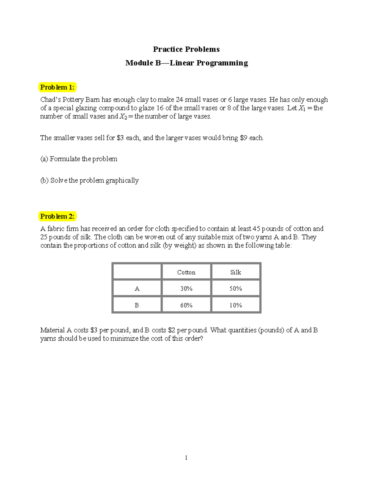 Mod. B Practice Problems - 1 Practice Problems Module B—Linear Programming Problem 1: Chad’s ...