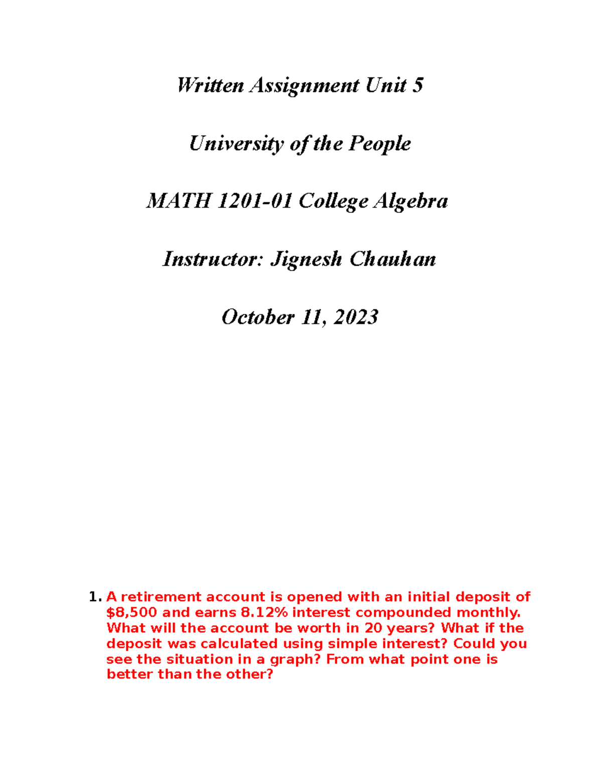 Writing assignments 5 - Written Assignment Unit 5 University of the People MATH 1201-01 College ...