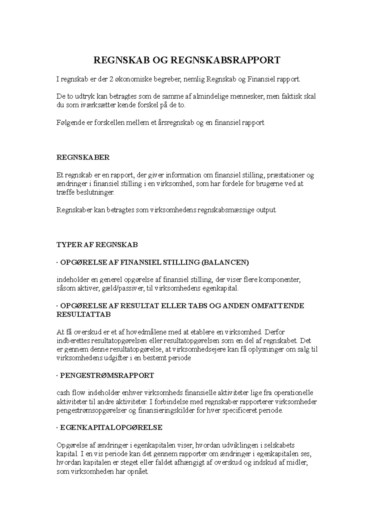 Financial Statement AND Financial Report - REGNSKAB OG REGNSKABSRAPPORT ...
