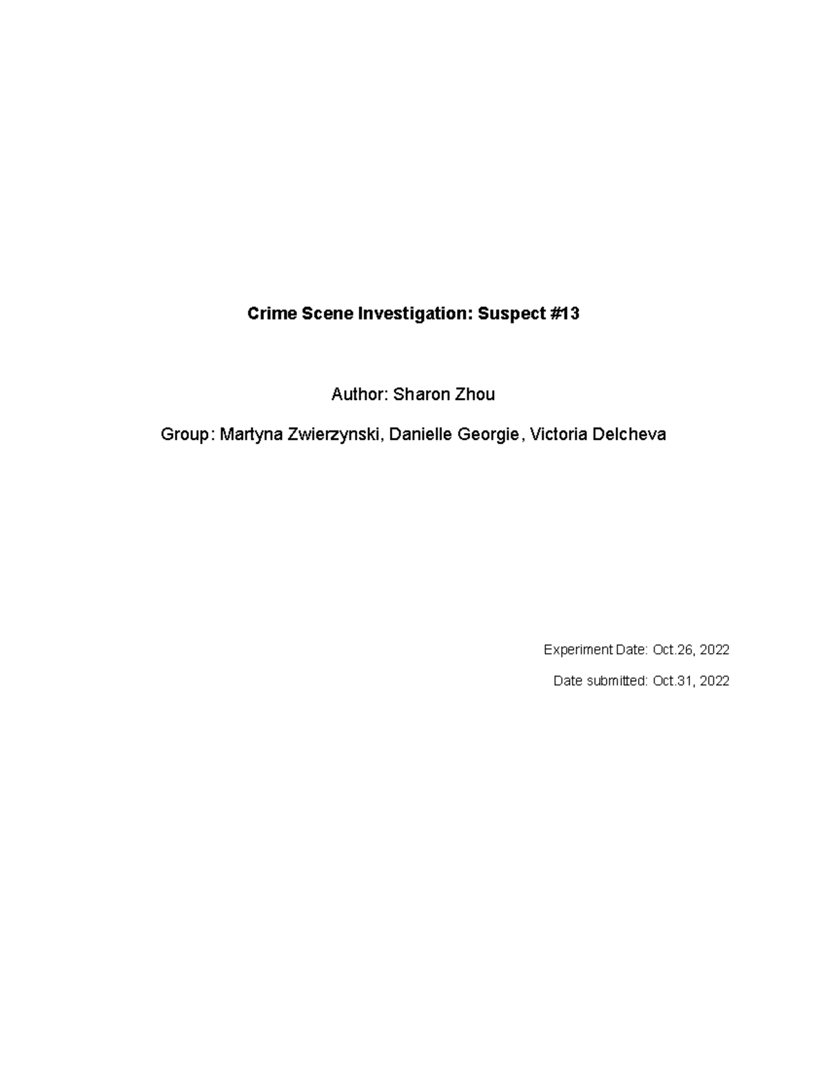 Forensic Lab Report - Crime Scene Investigation: Suspect Author: Sharon ...