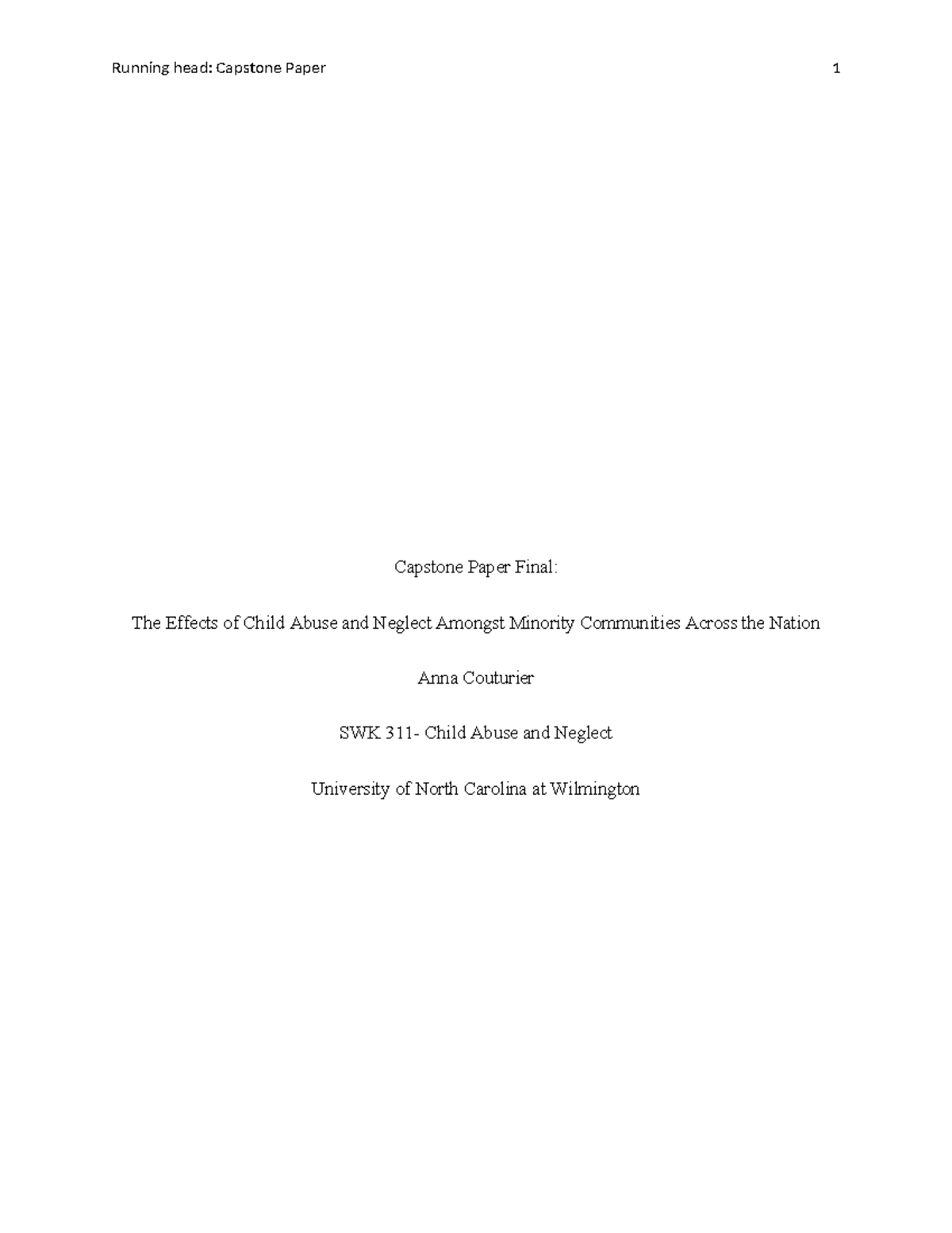 Couturier Capstone Paper Final - Running head: Capstone Paper 1 Capstone Paper Final: The ...