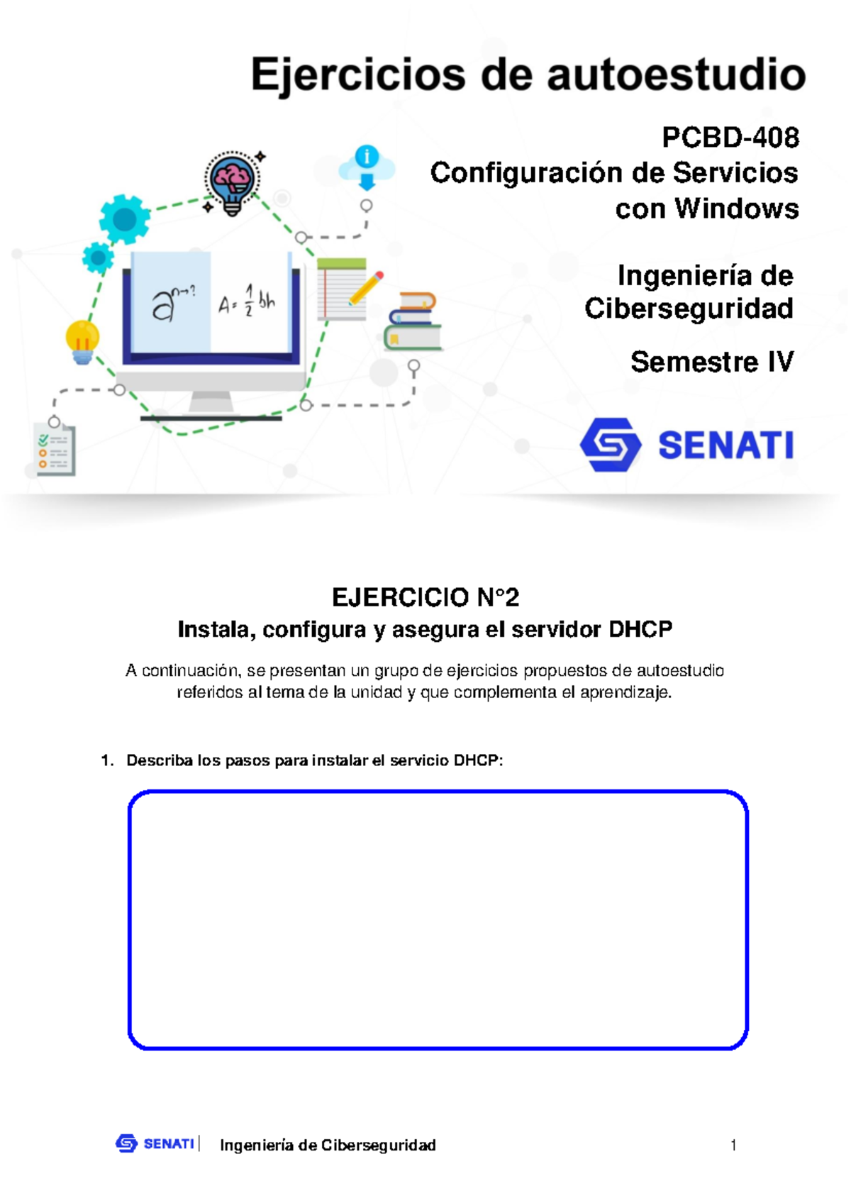 PCBD PCBD-408 Ejercicio T002 - Ingeniería de Ciberseguridad 1 EJERCICIO ...