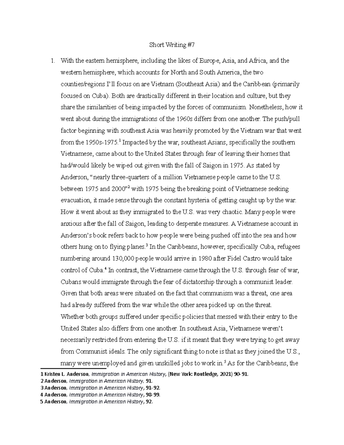 Short Writing 7 - Both are drastically different in their location and ...