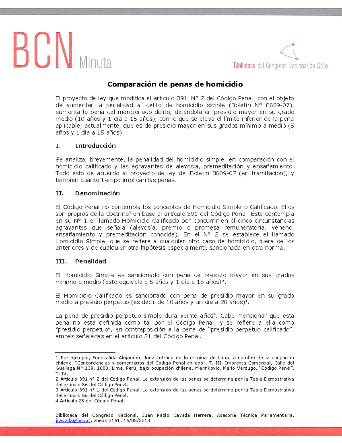 Comparacion de penas de homicidio simple y calificado, en C.P. y ...