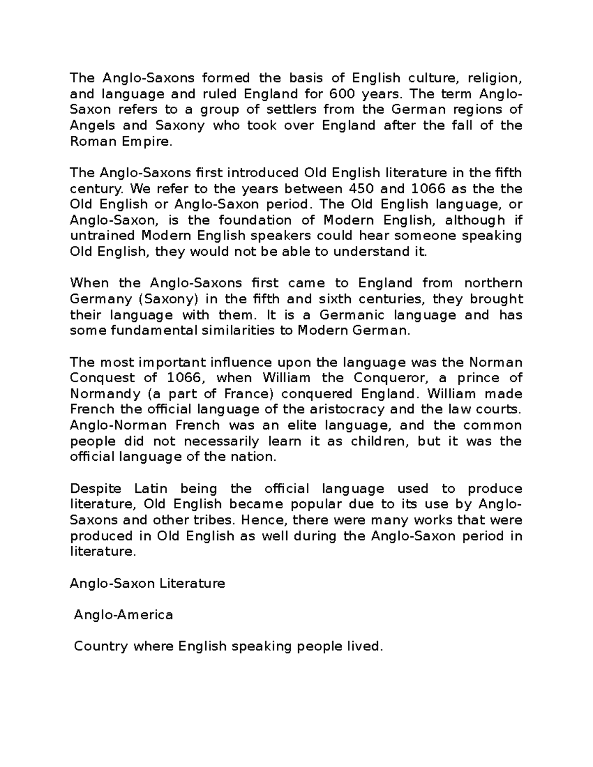 The Anglo - The Anglo-Saxons formed the basis of English culture ...