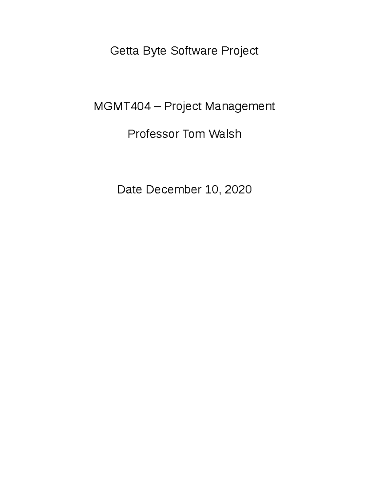 Getta Byte Software Project Part 2 - Getta Byte Software Project MGMT404 – Project Management ...