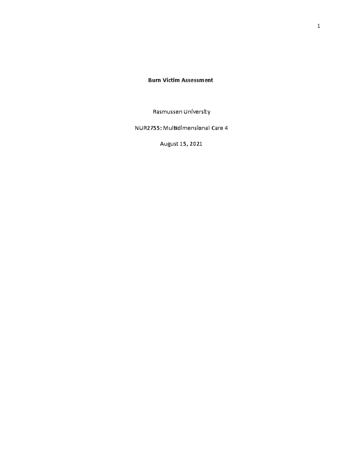 MDC4 Mod 6 Assignment 8122021 - 1 Burn Victim Assessment Rasmussen ...