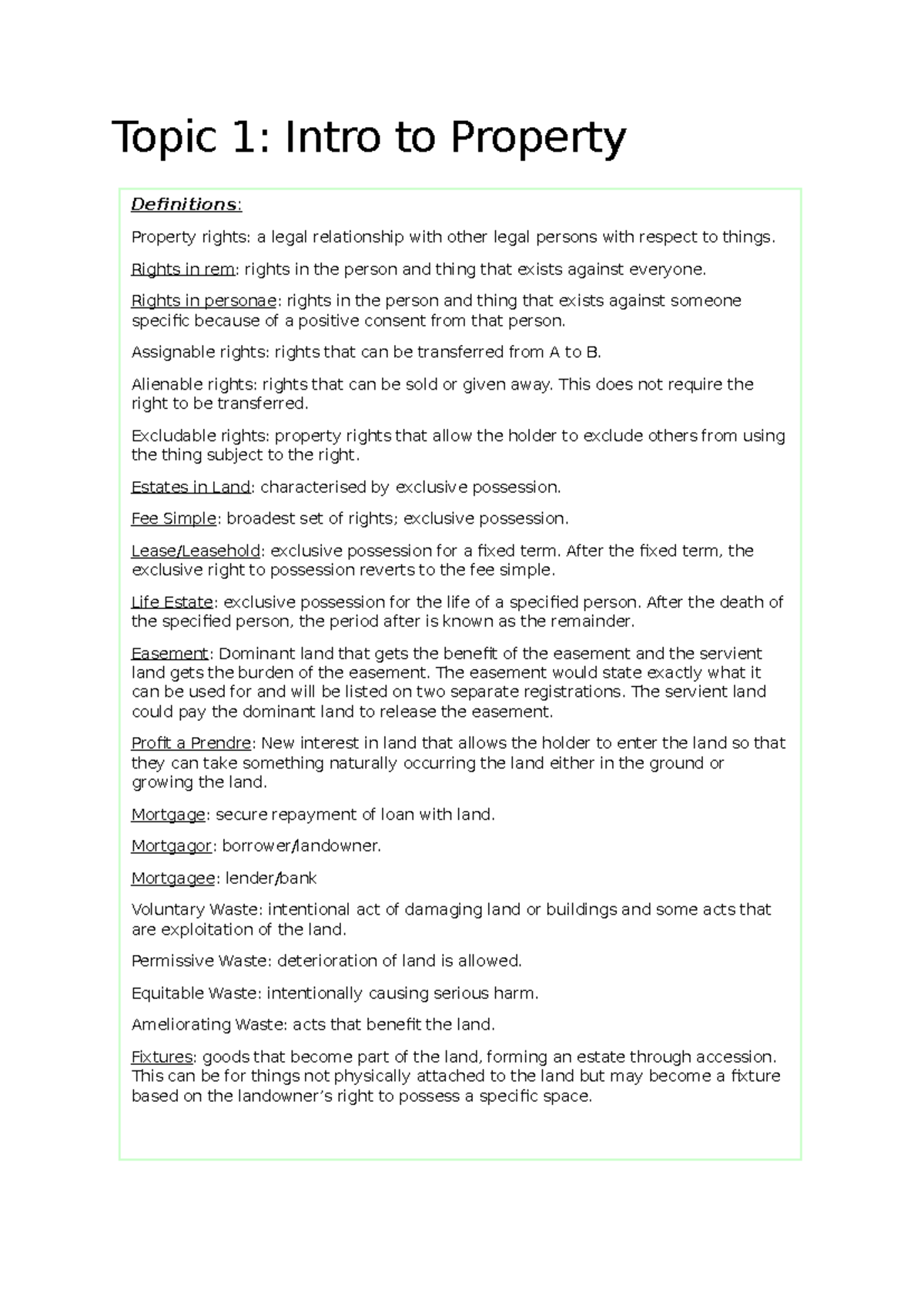 IPCL Summaries - Topics 1 and 2 - Topic 1: Intro to Property Definitions: Property rights: a ...