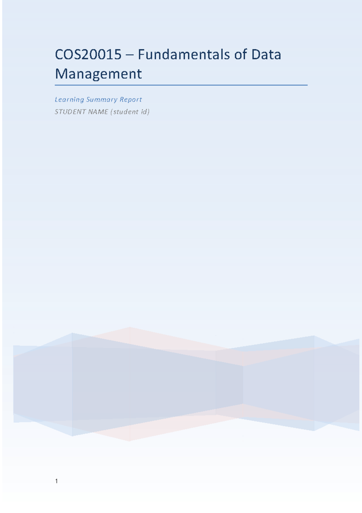 Learning Summary Report Template Cos20015 Fundamentals Of Data Management Learning Summary