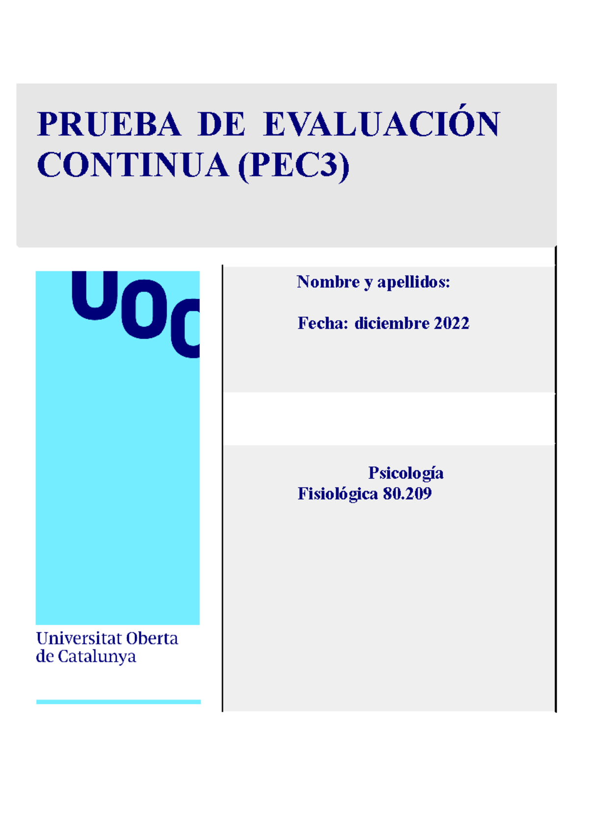 PEC 3 nota A Psicologia Fisiologica 2022 (primer semestre) - PRUEBA DE EVALUACIÓN CONTINUA (PEC3 ...