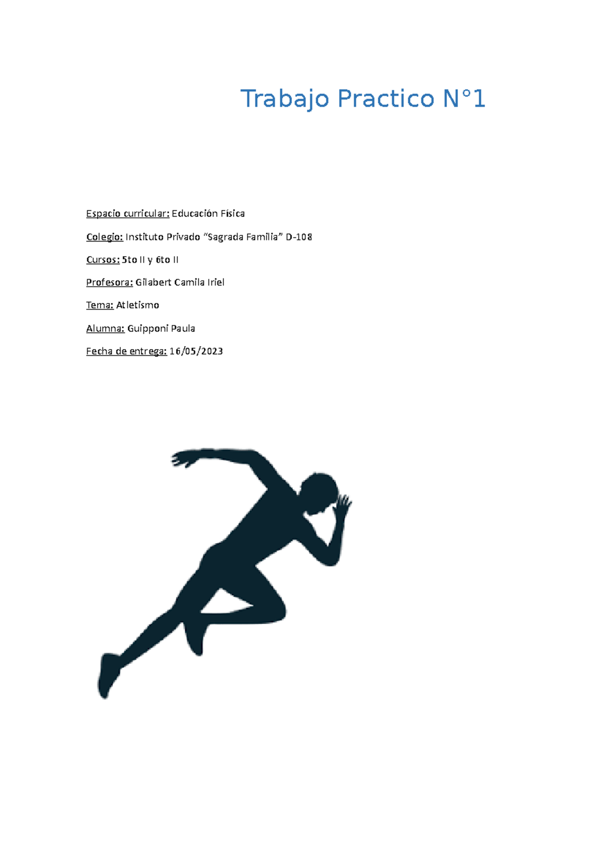 Trabajo Practico fisica - Trabajo Practico N° Espacio curricular: Educación Física Colegio ...