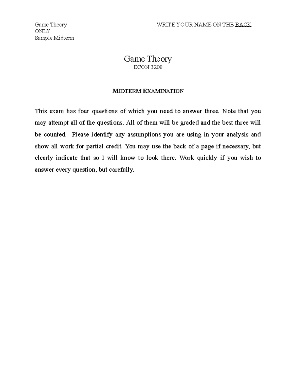 Samplemidterm - It is sample exam - Game Theory WRITE YOUR NAME ON THE BACK ONLY Sample Midterm ...