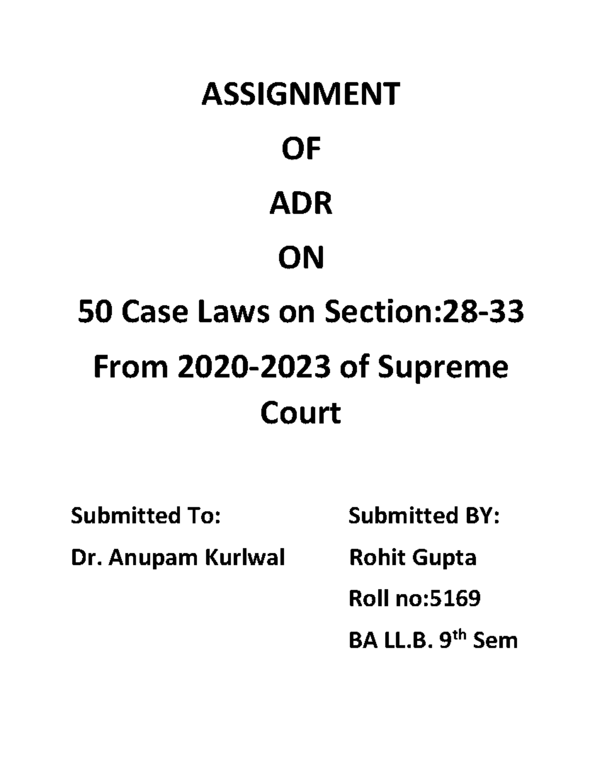 Assignment - ASSIGNMENT OF ADR ON 50 Case Laws on Section:28- From 2020-2023 of Supreme Court ...