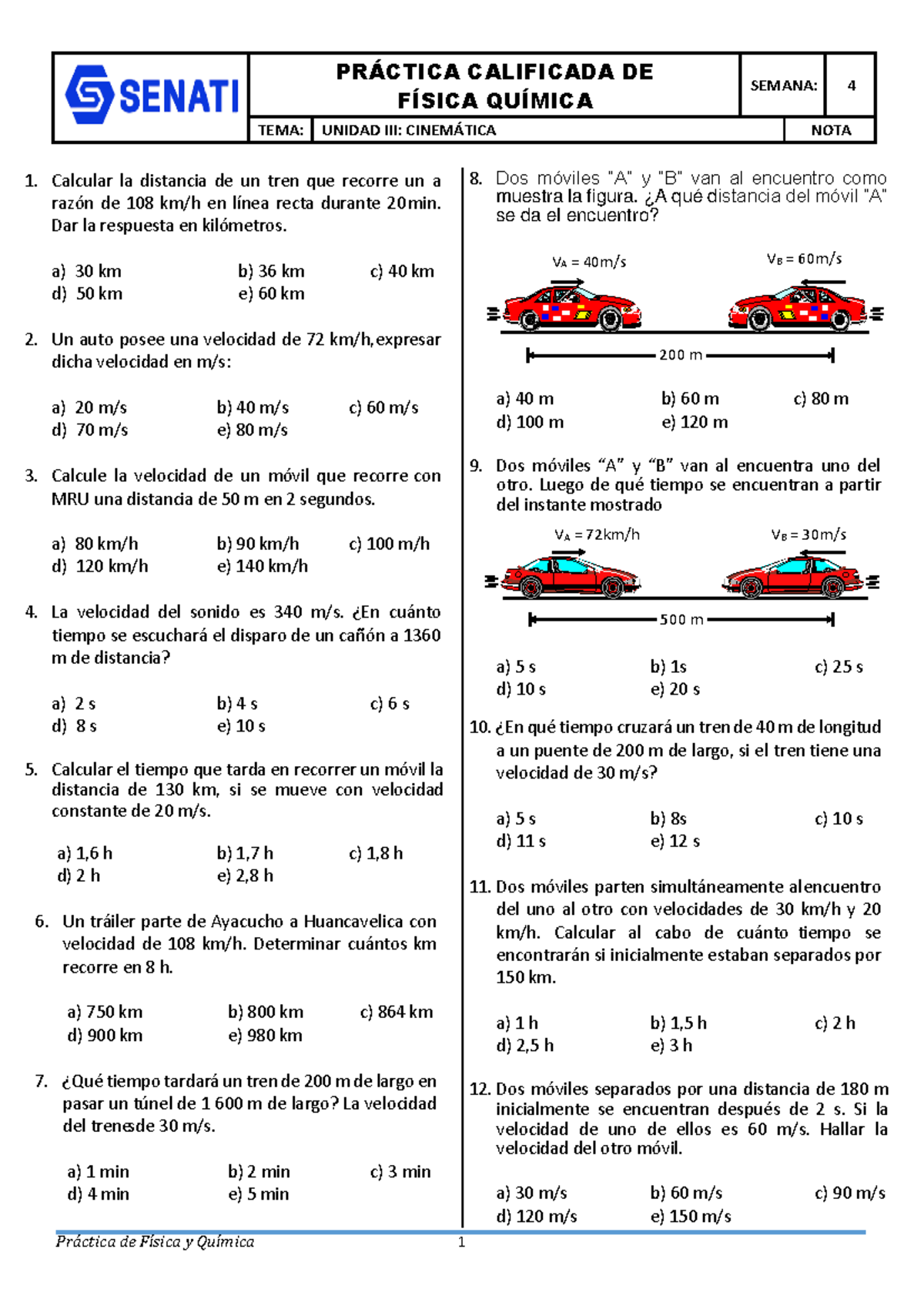Practica DE Cinematica - Práctica de Física y Química Académica 1 PRÁCTICA CALIFICADA DE FÍSICA ...