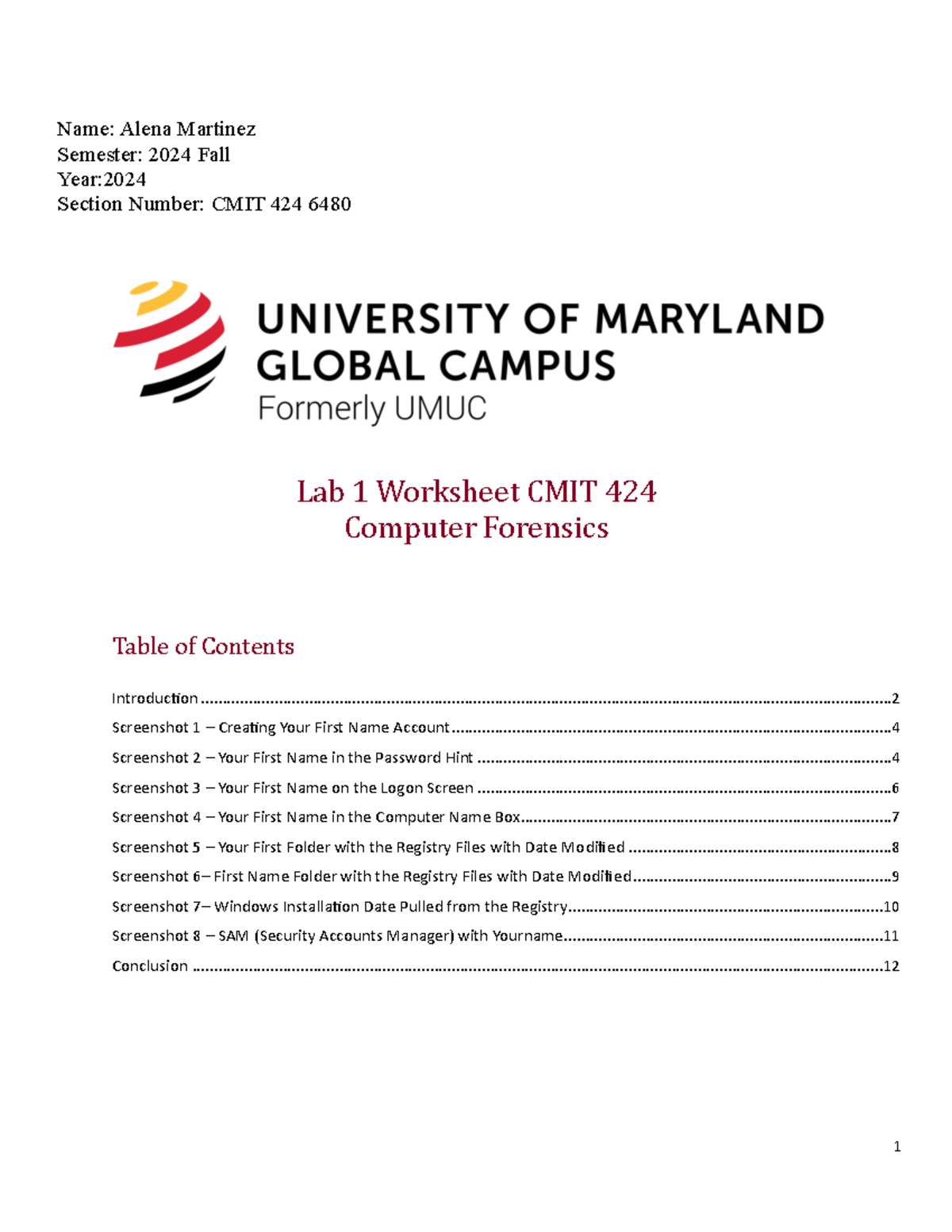 CMIT 424 LAB1 Worksheet Final - Name: Alena Martinez Computer Forensics Year: Semester: 2024 ...