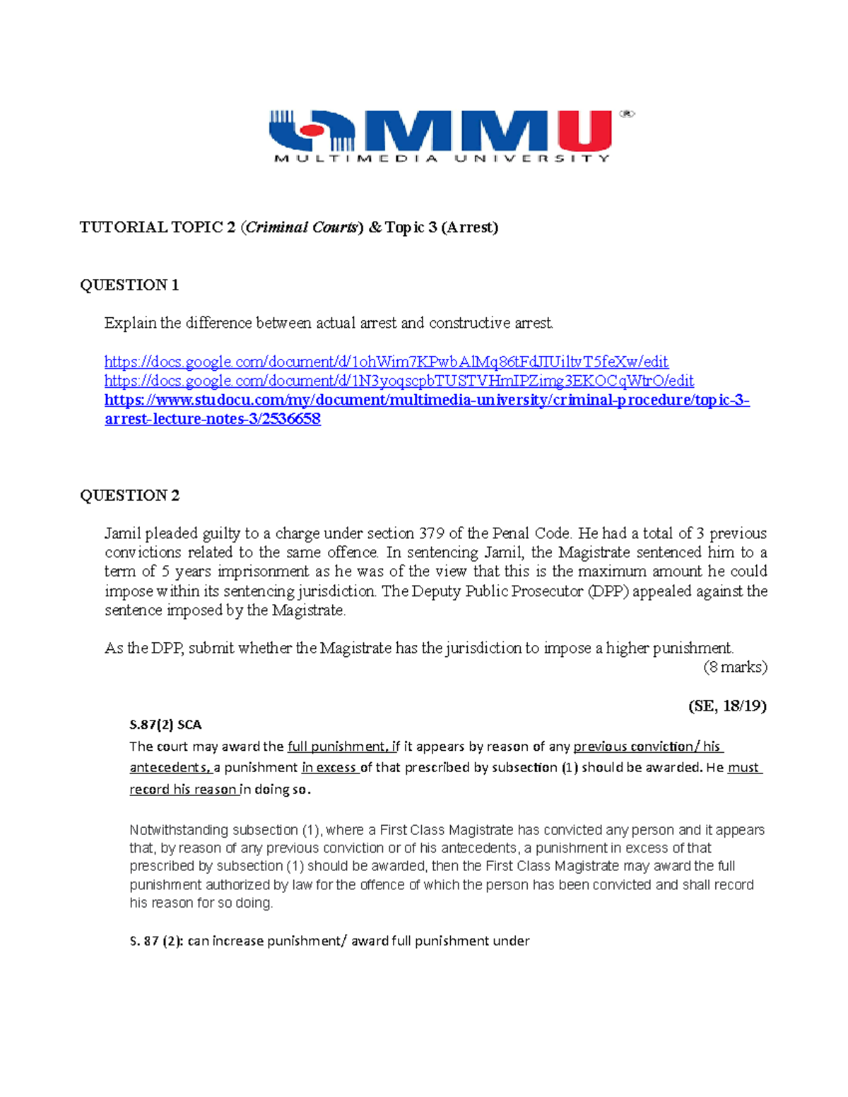 382144 Tutorial Topic 2 - Q2 - TUTORIAL TOPIC 2 ( Criminal Courts ) & Topic 3 (Arrest) QUESTION ...