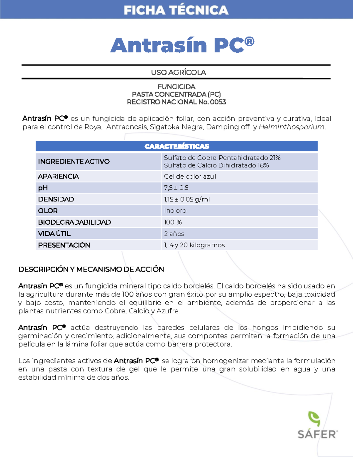 F - quimicos - Antrasín PC ® Antrasín PC® es un fungicida de aplicación ...