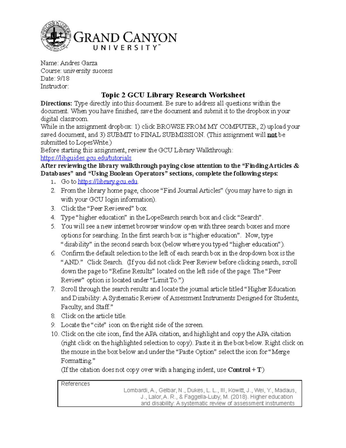 UNV 103 RS T2 Library Research Assignment - Name: Andres Garza Course ...