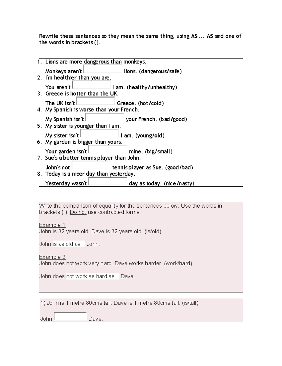 Comparative with as as - Rewrite these sentences so they mean the same ...