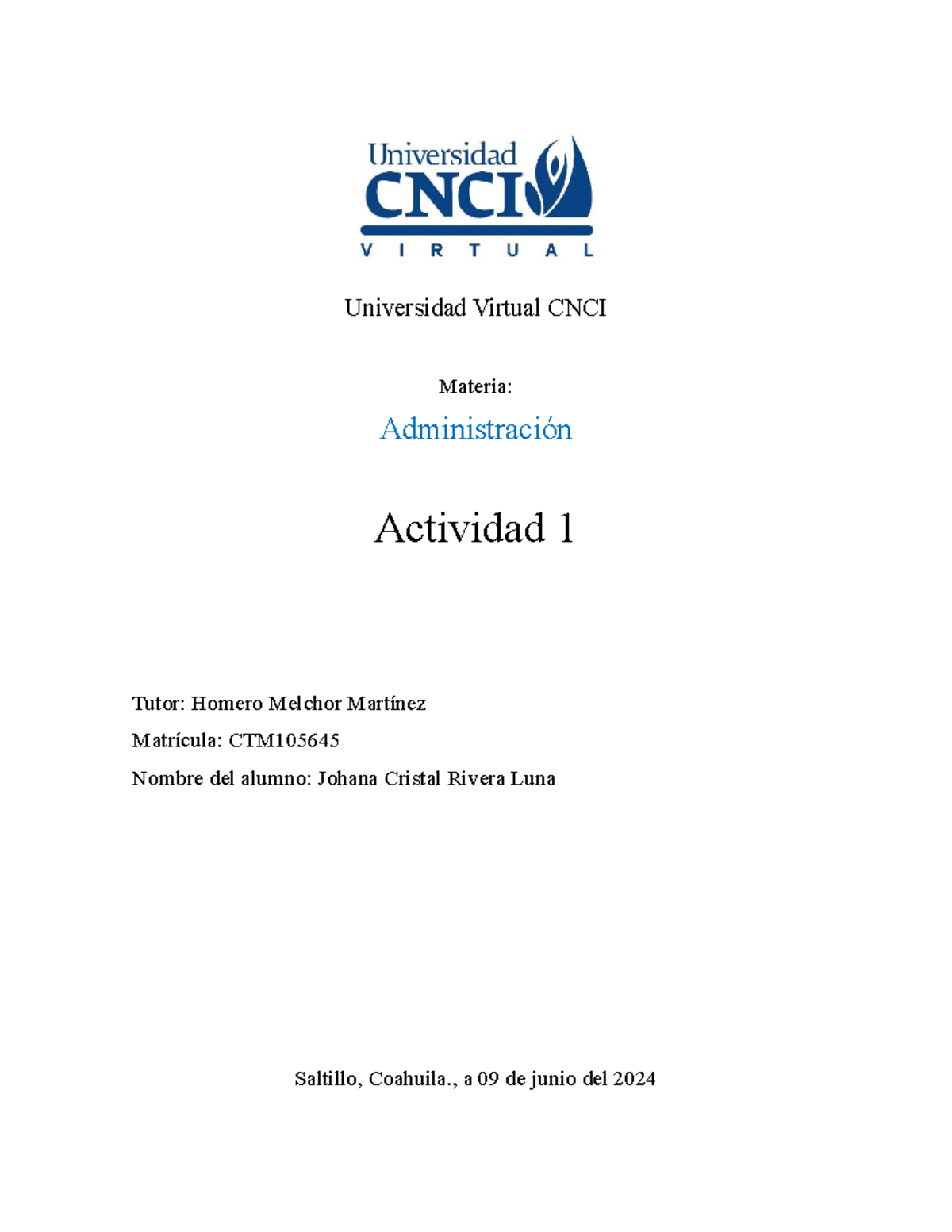 Actividad 1 Administracion - Universidad Virtual CNCI Materia: Administración Actividad 1 Tutor ...