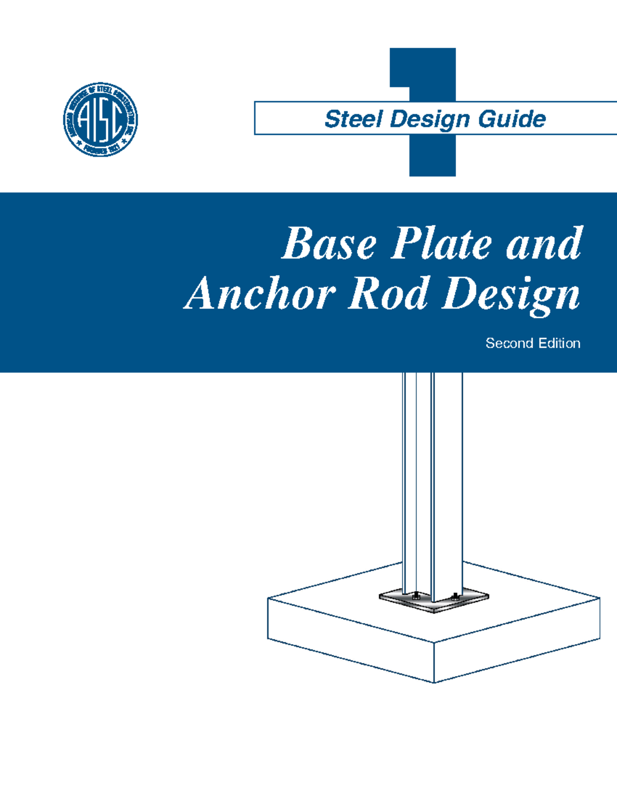 Design Guide 01 Column Base Plates - 2nd Edition - 1 Steel Design Guide ...