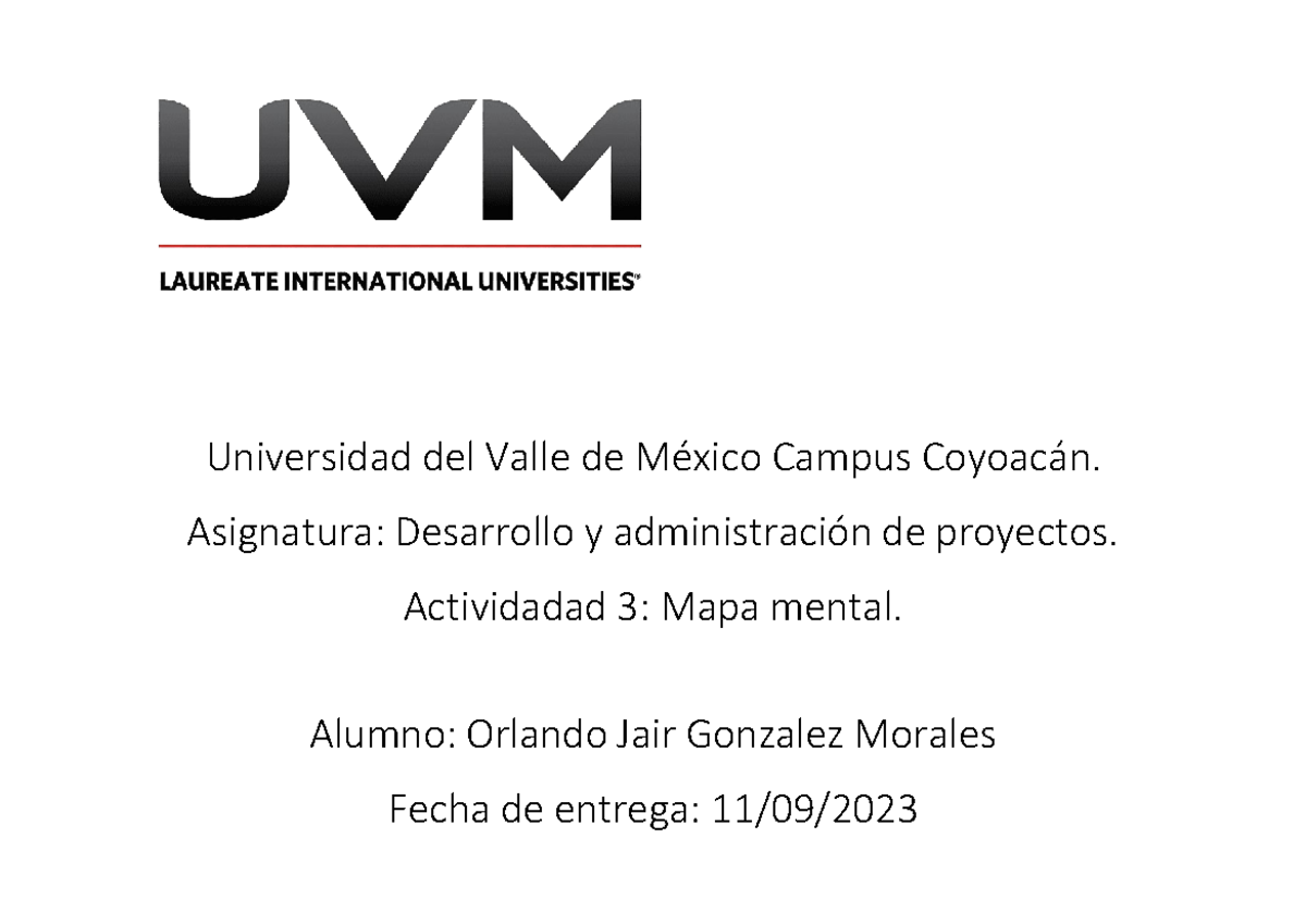 A#3 OJGM - aaa - Universidad del Valle de M é xico Campus Coyoacá n. Asignatura: Desarrollo y ...