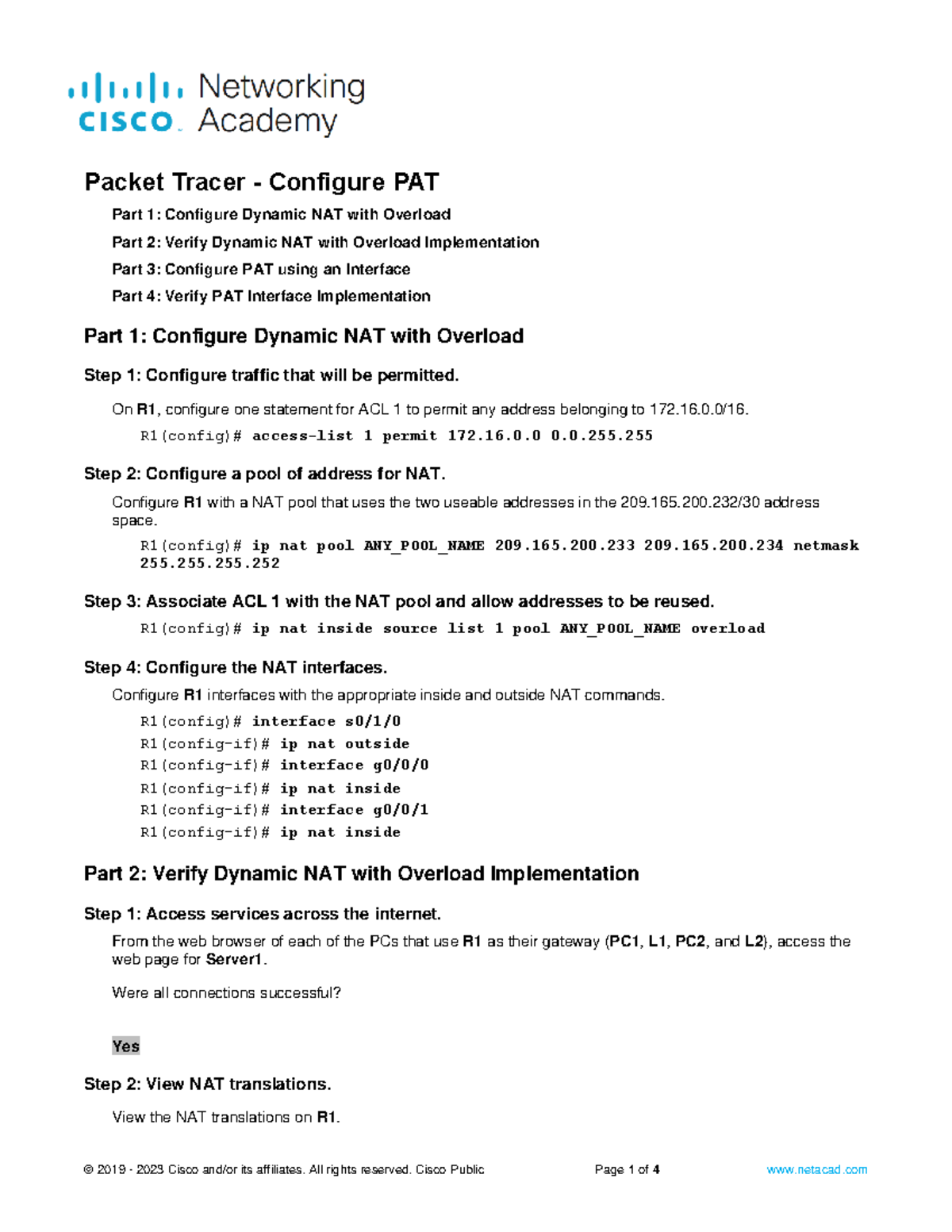 Quinto ARony Zambrano 6 - Part 1: Configure Dynamic NAT with Overload Part 2: Verify Dynamic NAT ...