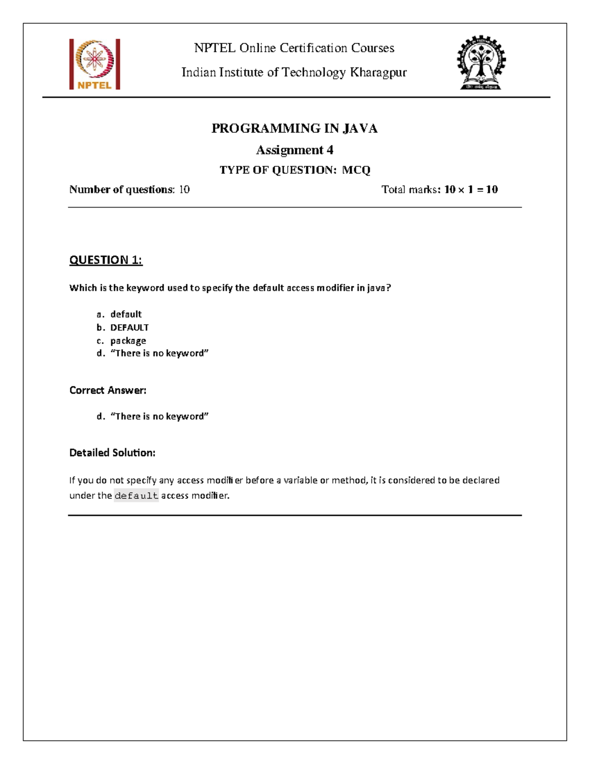 24S - W04 - Final - GOOD - PROGRAMMING IN JAVA Assignment 4 TYPE OF QUESTION: MCQ Number of ...