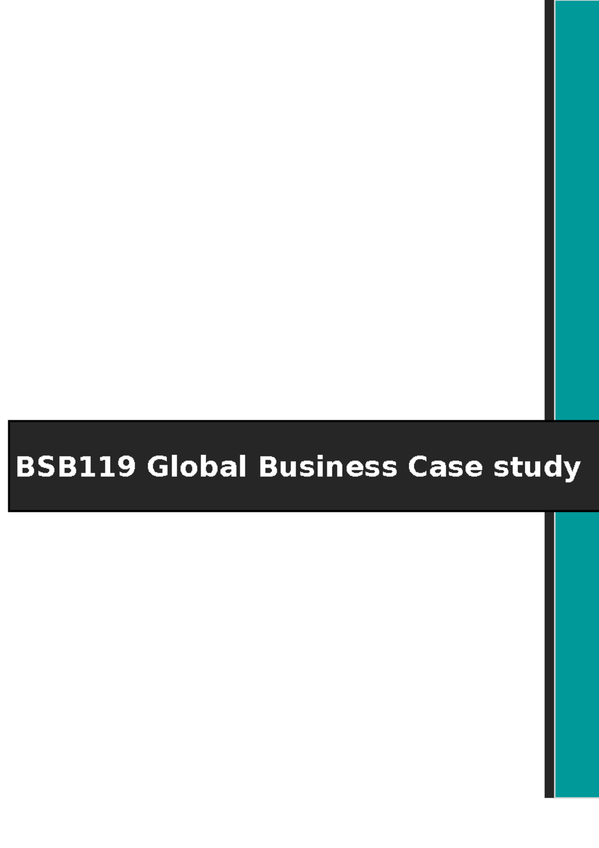 Case study - Got 6, (15.13/20) - BSB119 Global Business Case study Part ...