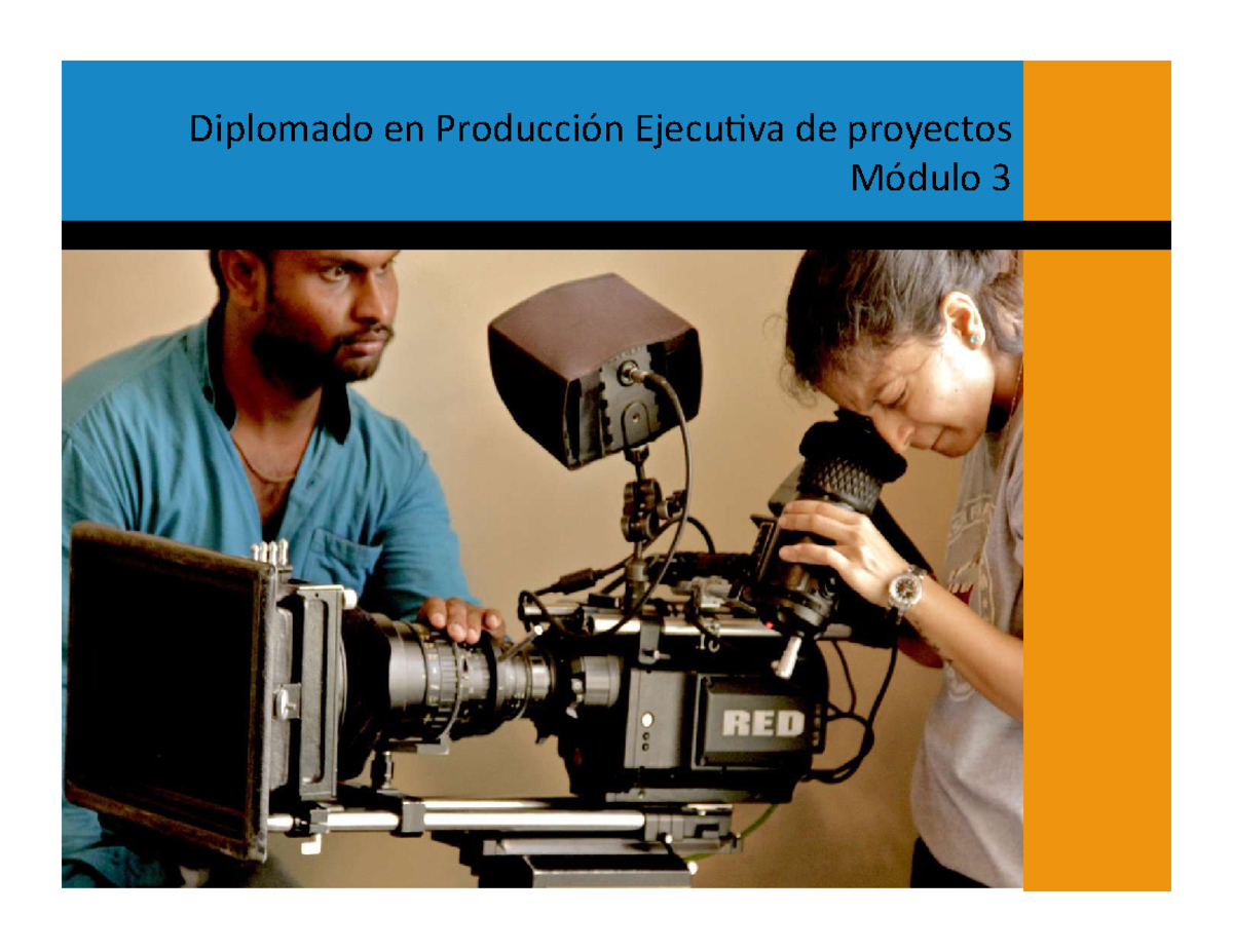 Modulo 3-compressed - Diplomado en Producción Ejecutiva de Proyectos Audiovisuales - Diplomado ...