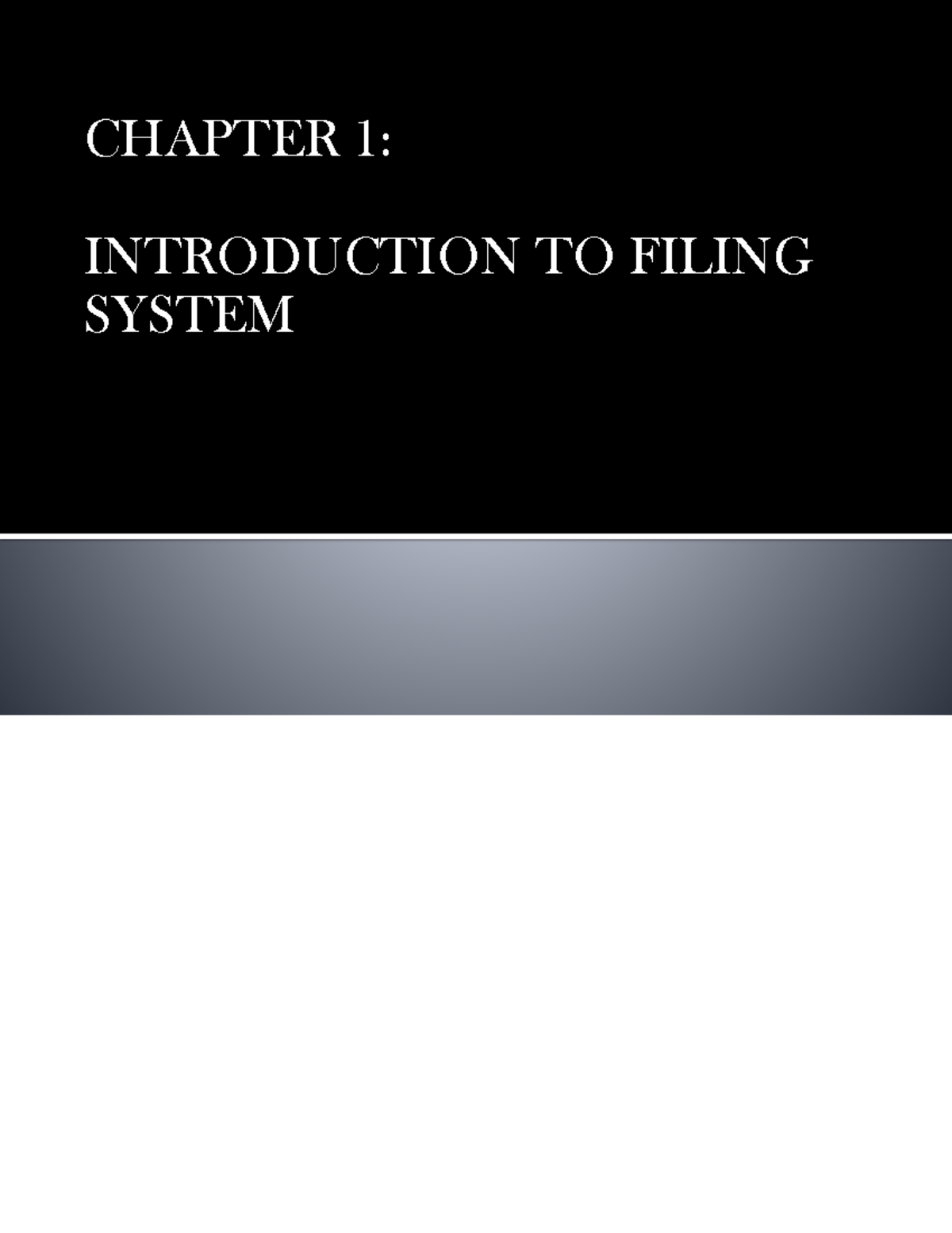 Chapter 1- Intro TO Filing System - CHAPTER 1: INTRODUCTION TO FILING ...