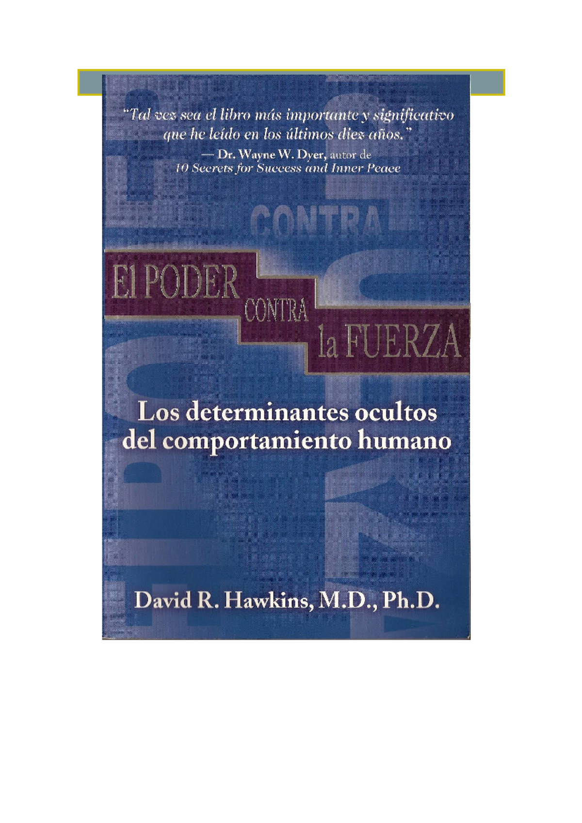 EL Poder Contra LA Fuerza - David R. Hawkins, M.D., Ph - Transcrito por ...